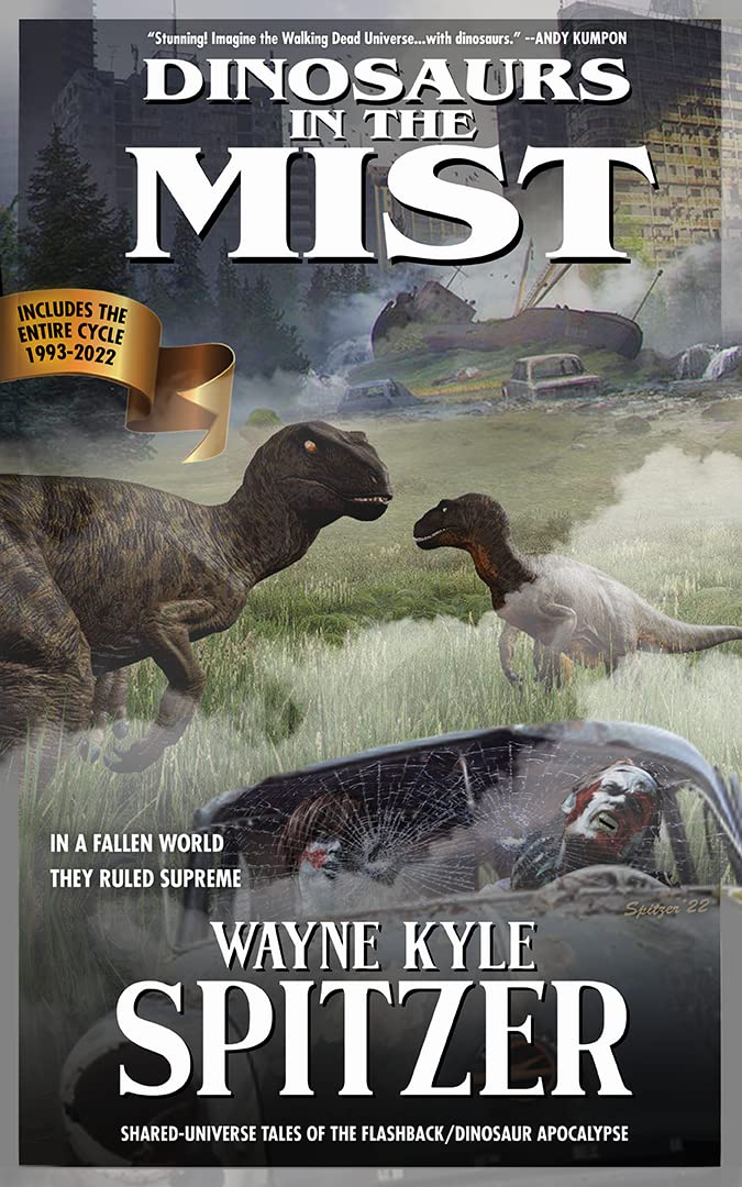 Dinosaurs in the Mist: Shared-universe tales of the Flashback/Dinosaur Apocalypse by Wayne Kyle ...