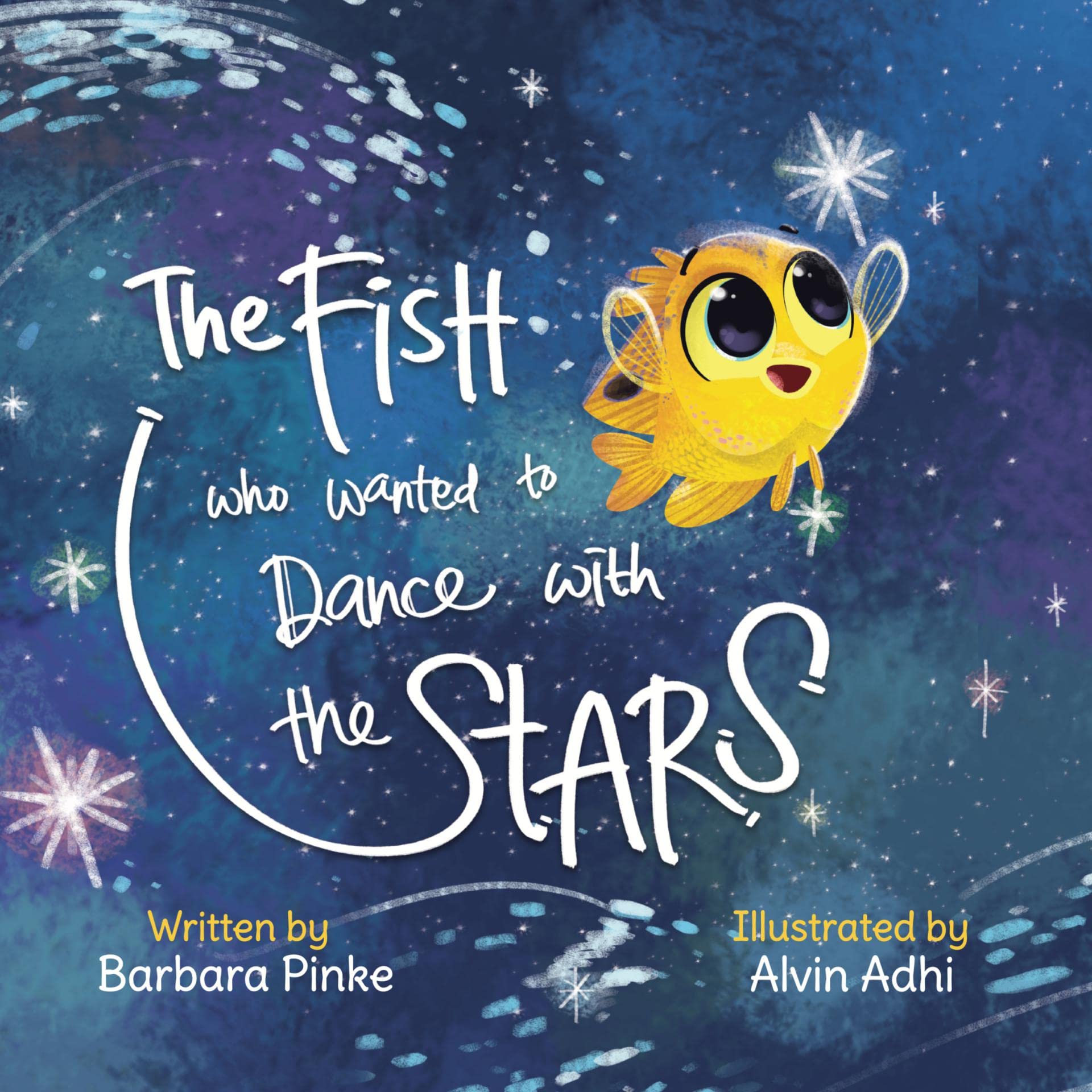 The Fish who Wanted to Dance With the Stars by Barbara Pinke | Goodreads