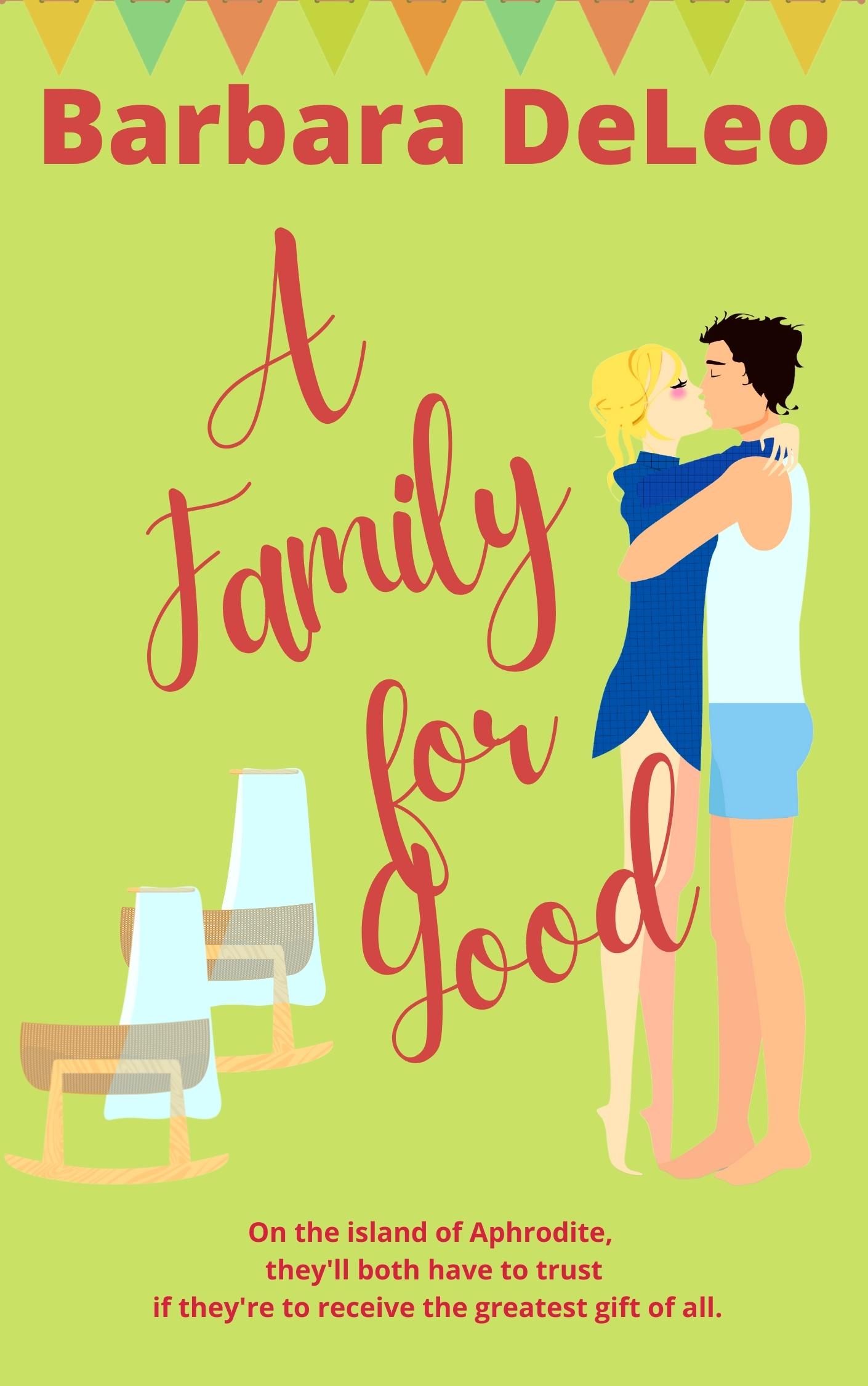 A Family for Good (Tall, Dark and Driven #6) by Barbara DeLeo | Goodreads