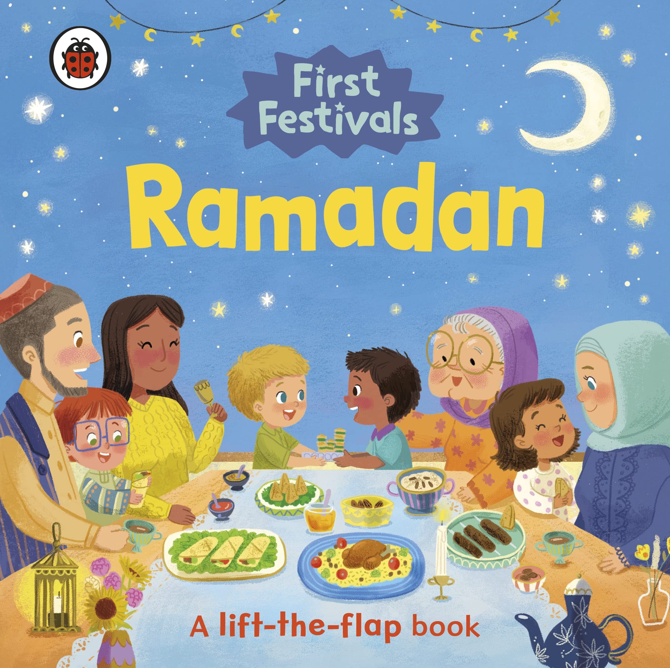 Ramadan: A Lift-the-Flap Book (First Festivals) by Ladybird Books ...