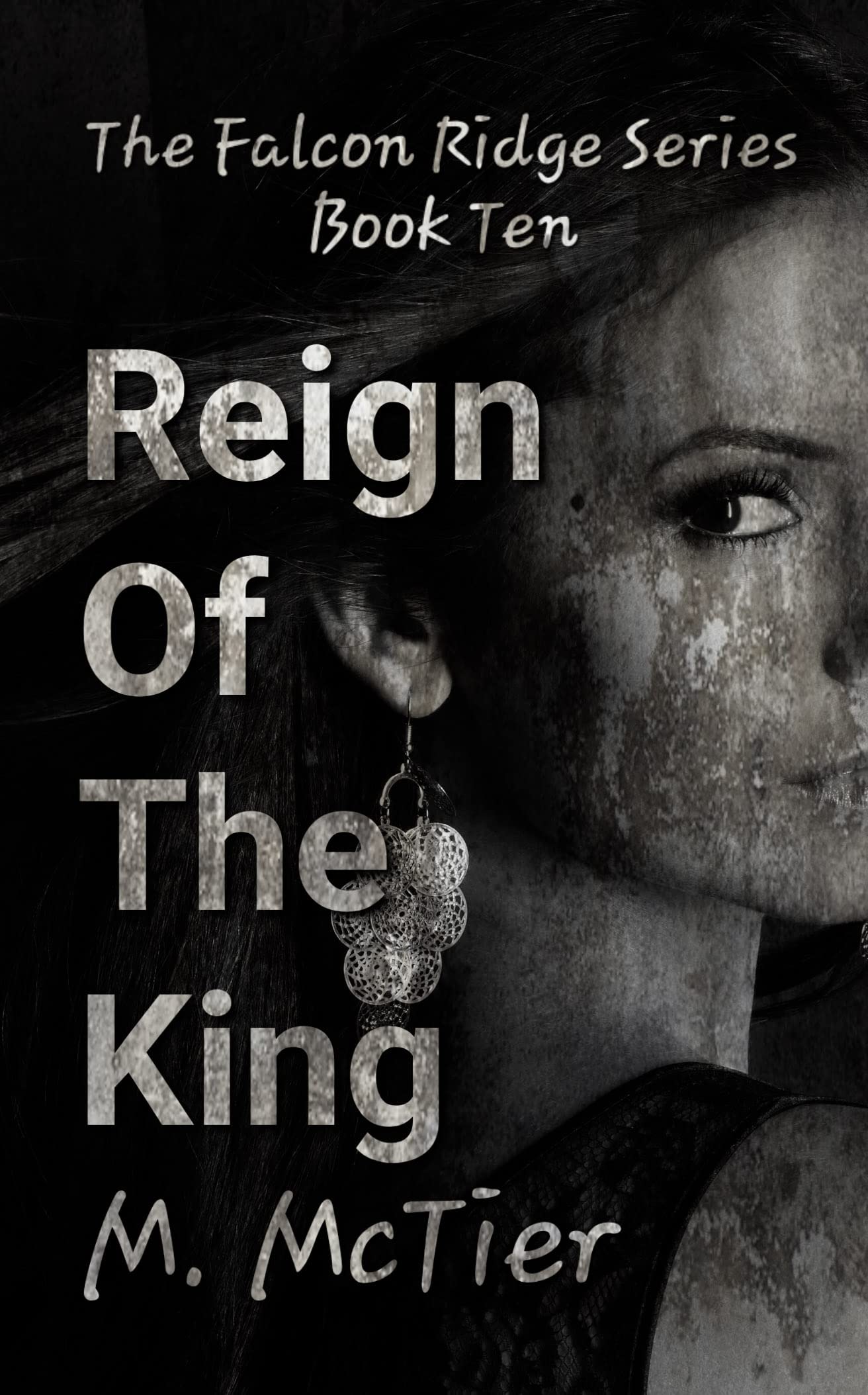 Reign Of The King: The Falcon Ridge Series Book 10 Final Book by ...