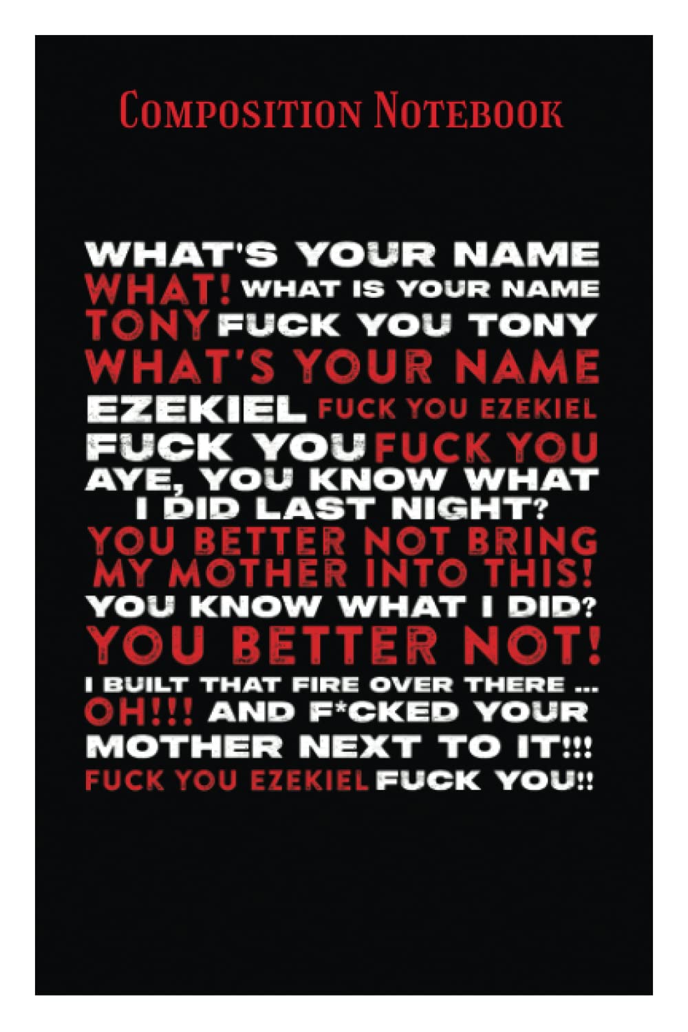 What's Your Name Tony And Ezekiel Funny Saying Blank Lined Notebook ...