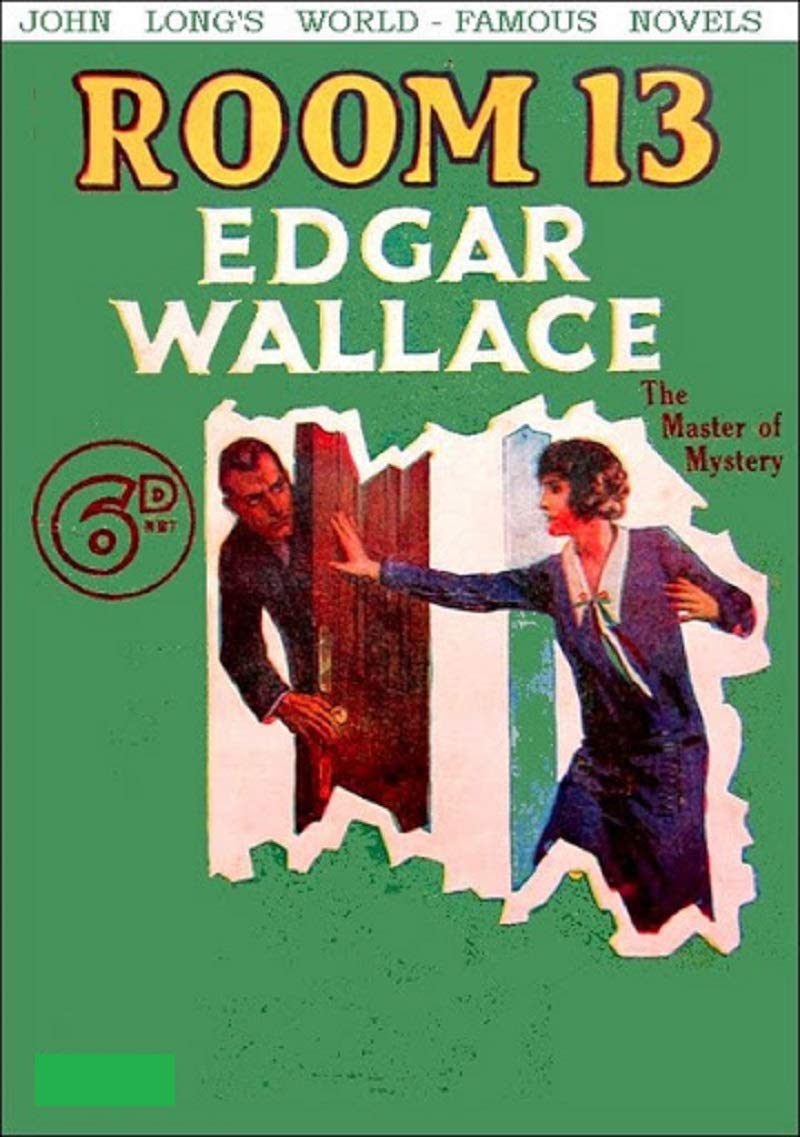 Room 13 Original Edition( Annotated) by Edgar Wallace | Goodreads