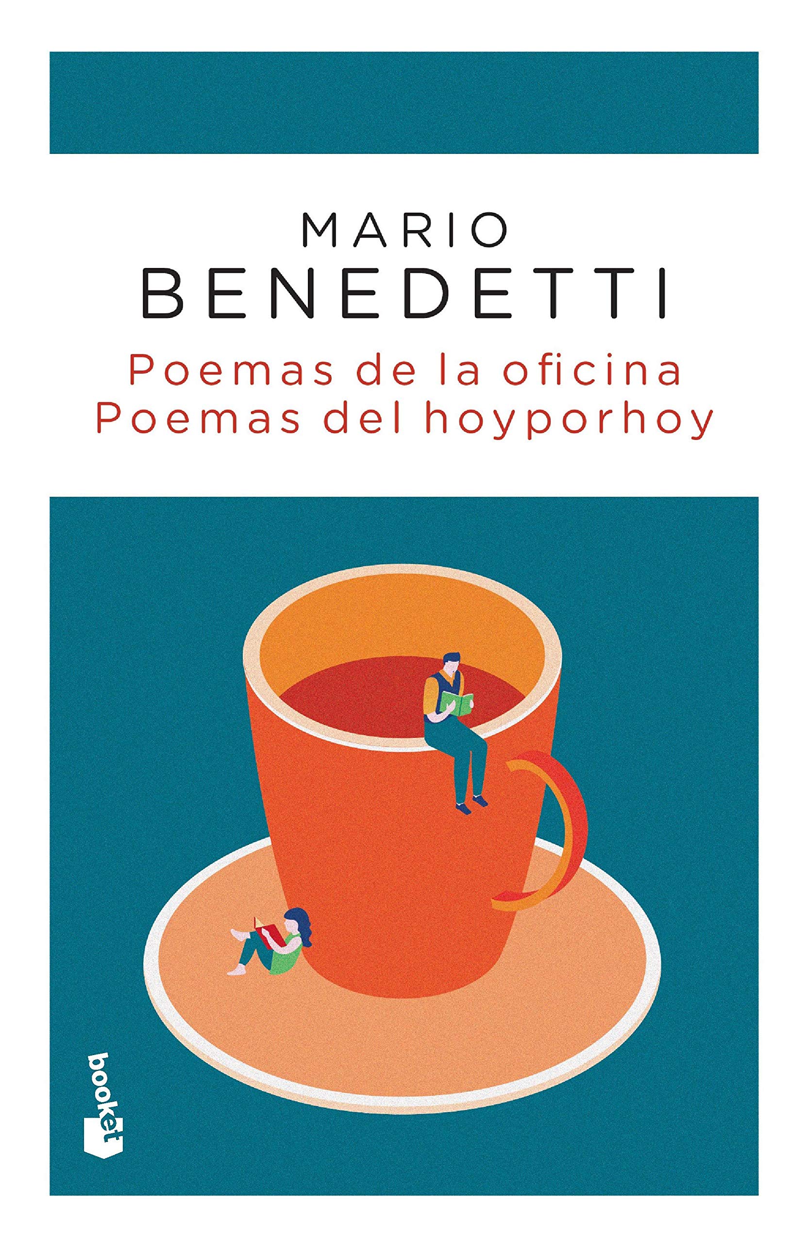 Poemas de la oficina. Poemas del hoy por hoy by Mario Benedetti | Goodreads