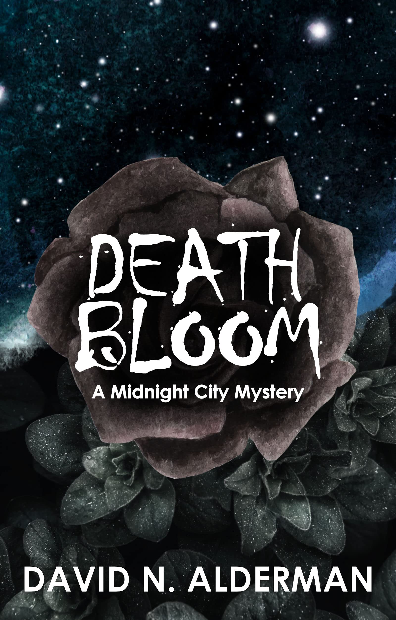 Death Bloom: A Midnight City Mystery by David N. Alderman | Goodreads