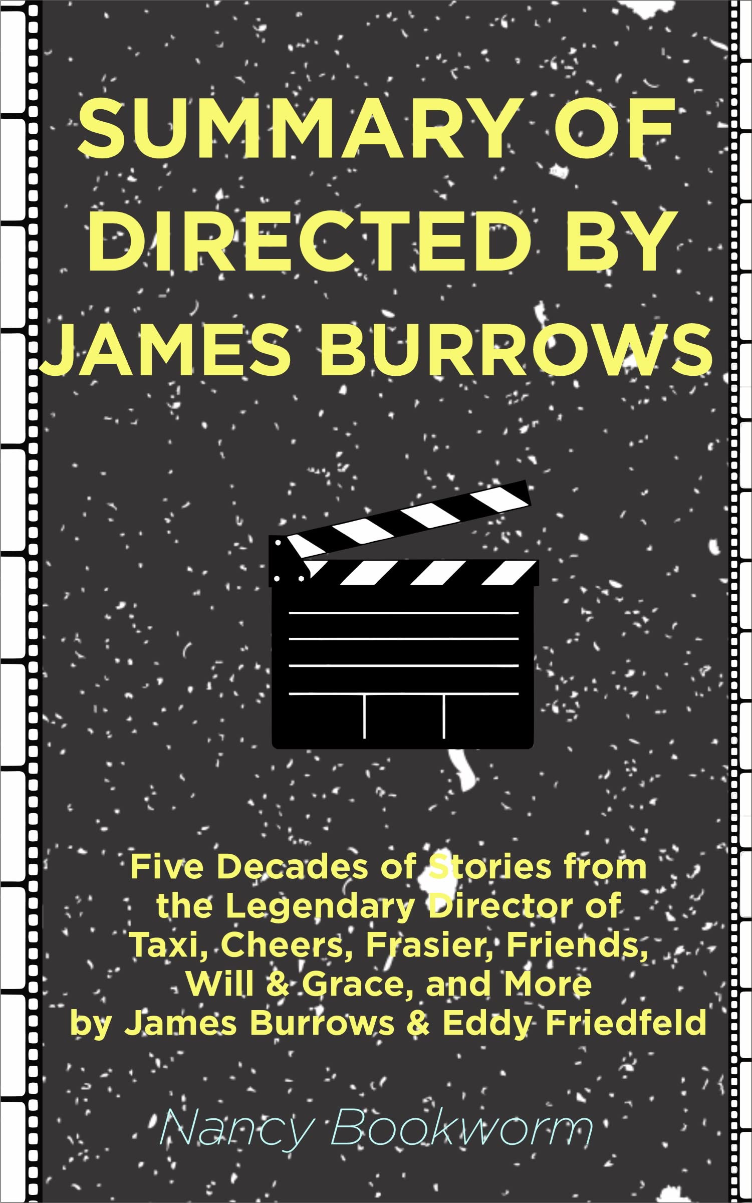 Summary of Directed by James Burrows: Five Decades of Stories from the ...