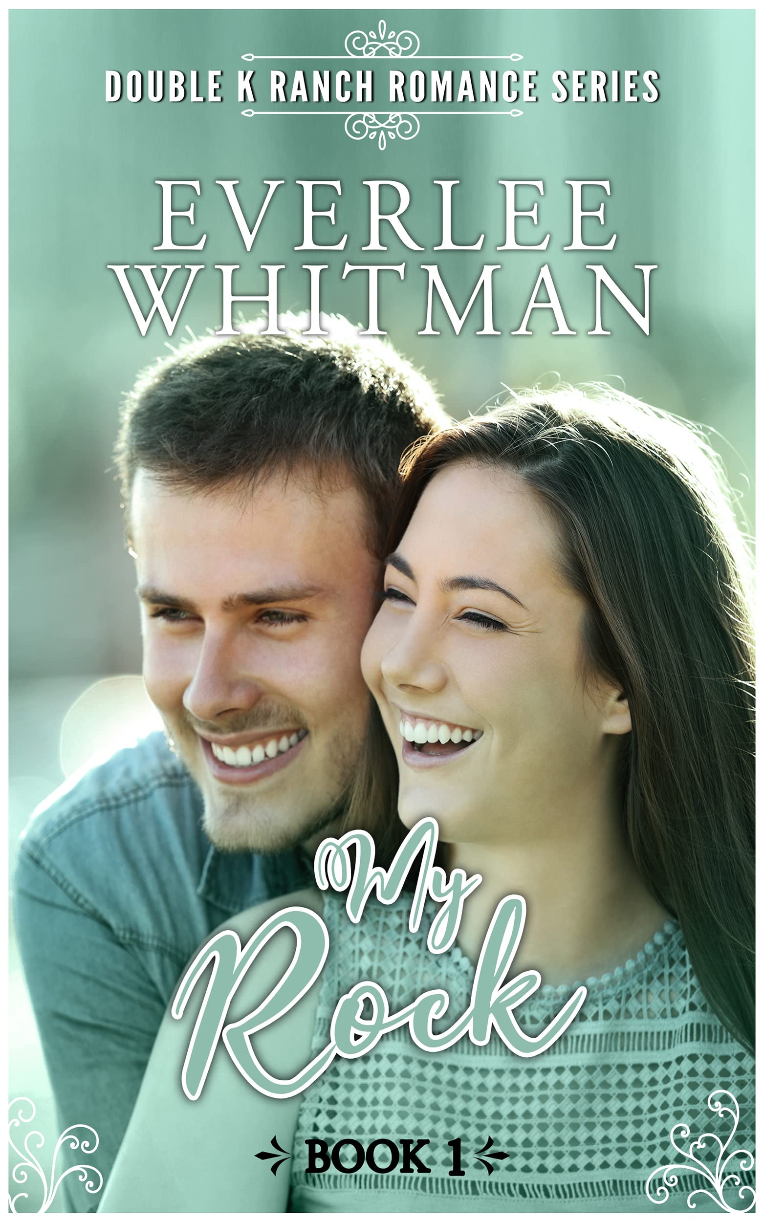 My Rock(Double K Ranch Romance #1) by Everlee Whitman | Goodreads