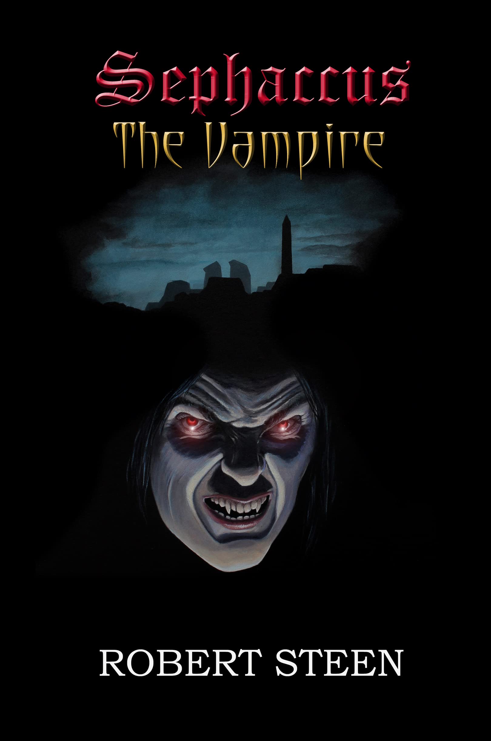 Sephaccus The Vampire by Robert Steen | Goodreads