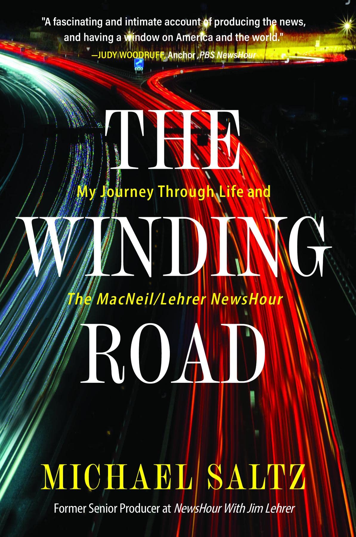 The Winding Road: My Journey Through Life and the MacNeil/Lehrer ...