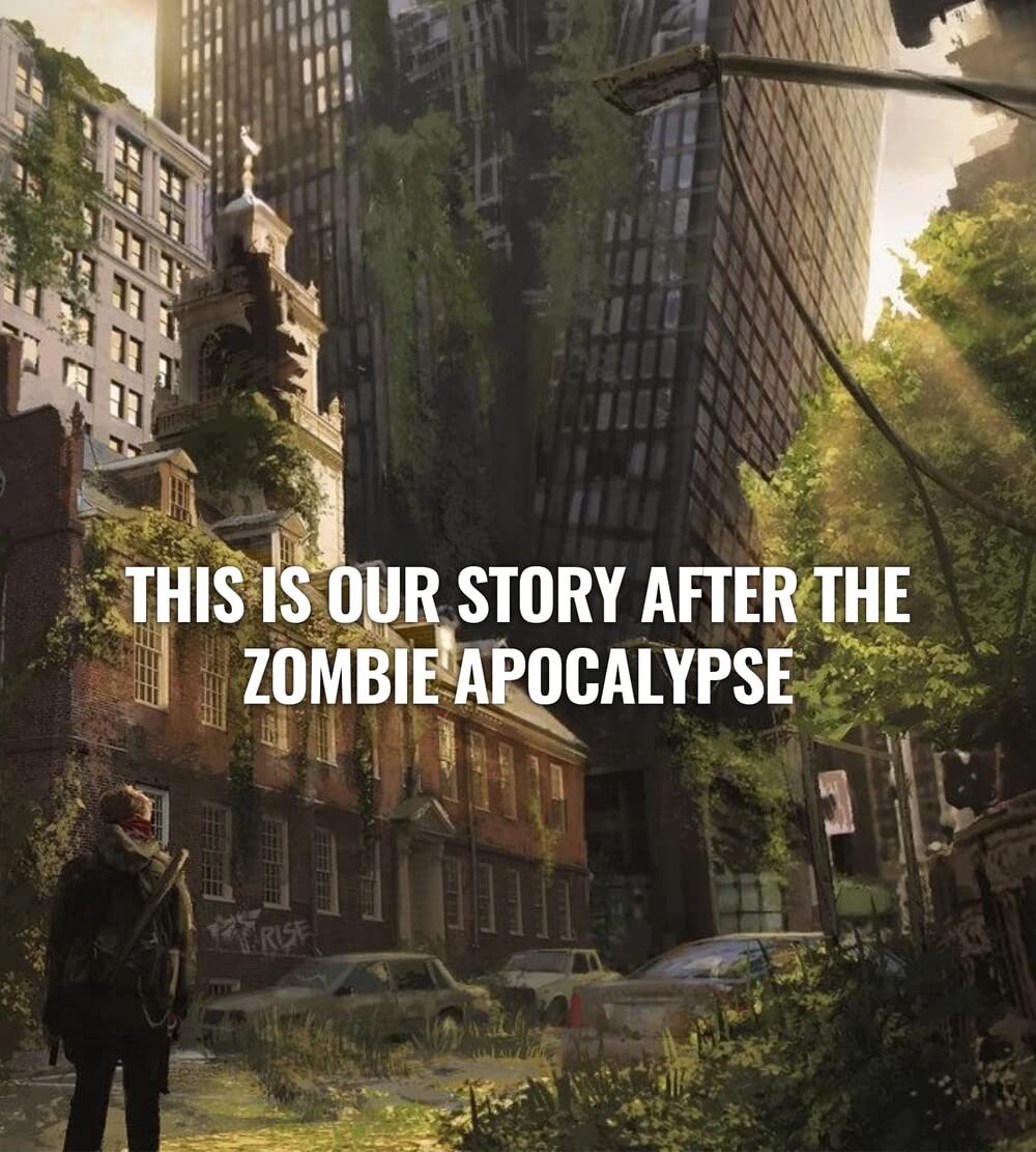 This is our story after the zombie apocalypse by Lele Adams | Goodreads