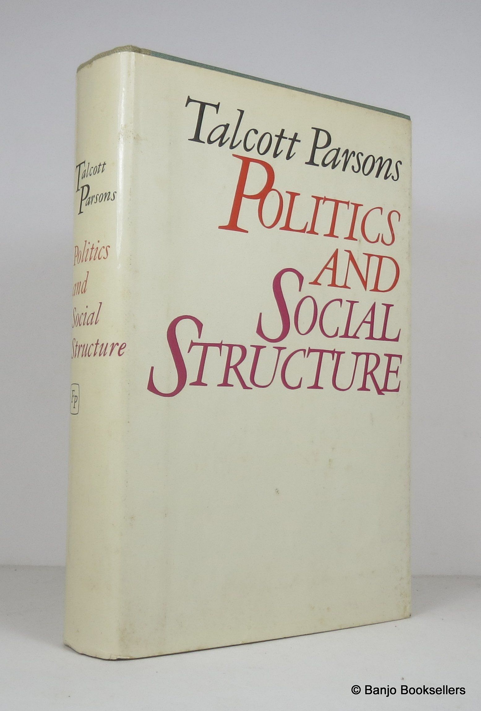 Politics and Social Structure by Talcott Parsons | Goodreads