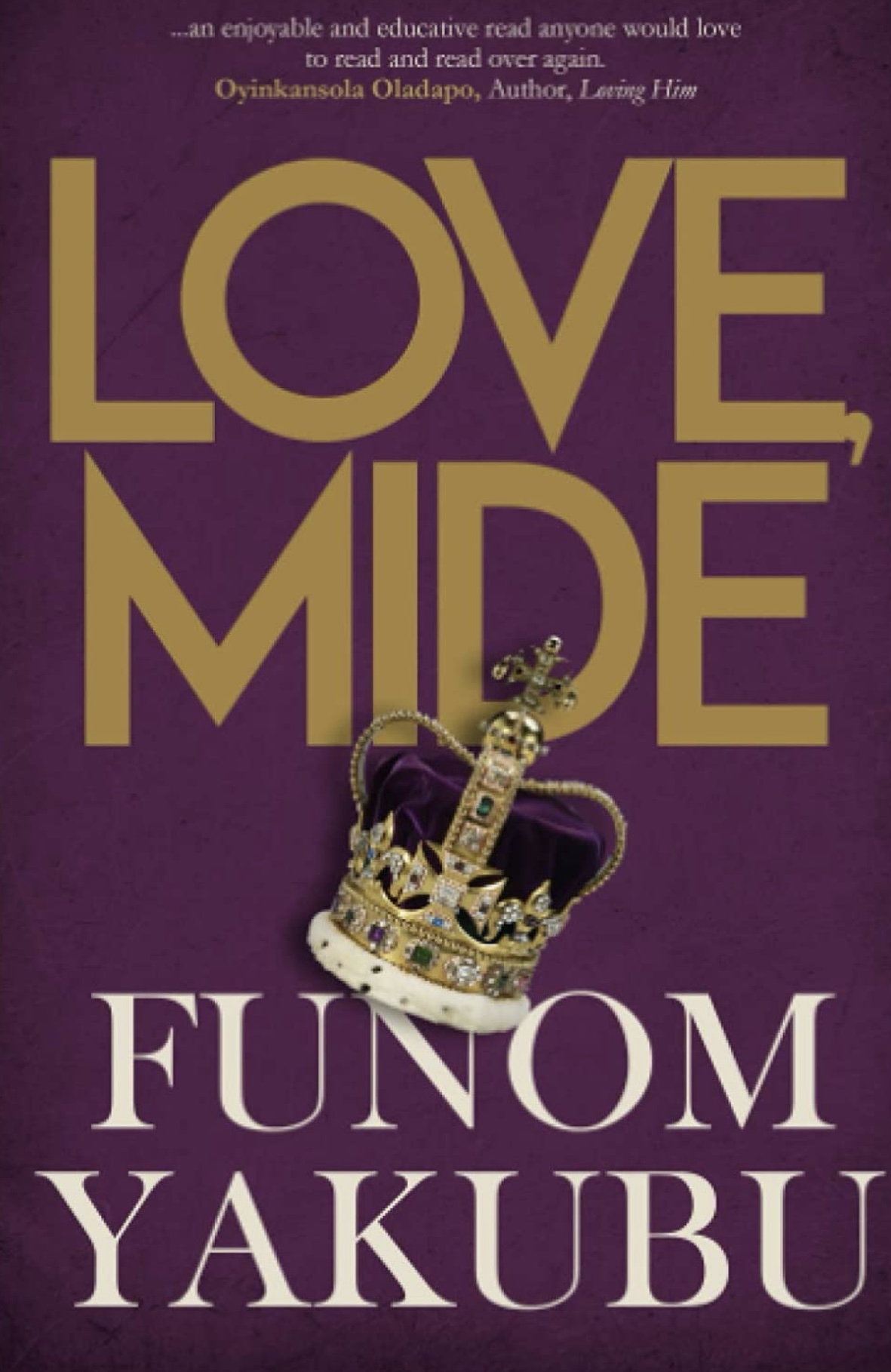 Love, Mide by Funom Yakubu | Goodreads