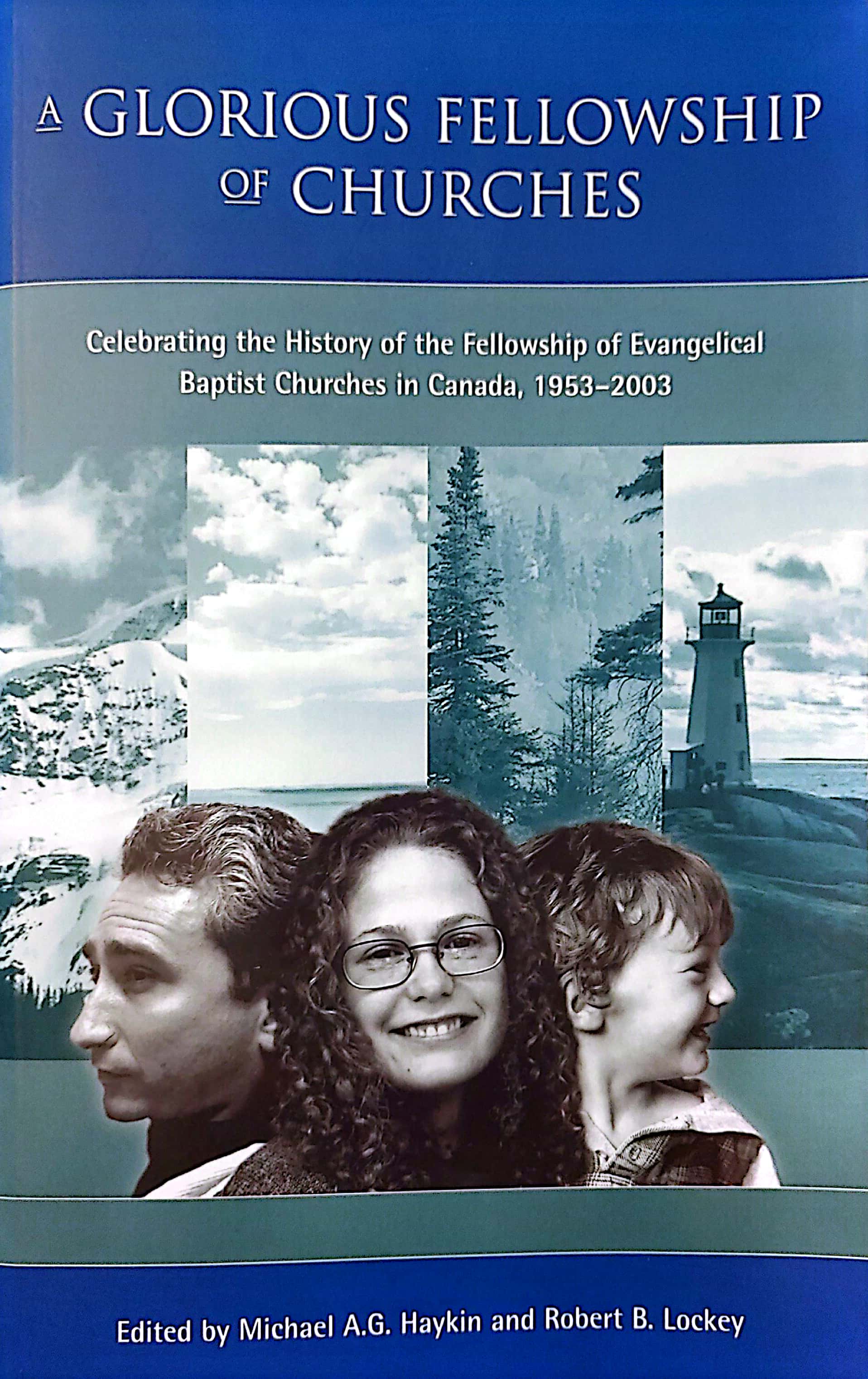 A Glorious Fellowship of Churches by Michael A.G. Azad Haykin | Goodreads