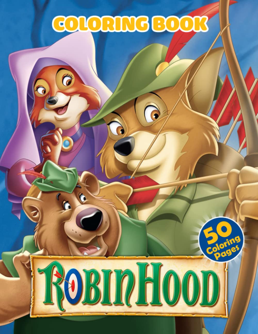 Robin Hood Coloring Book: NEWEST EDITION Coloring Book With 50+ High ...