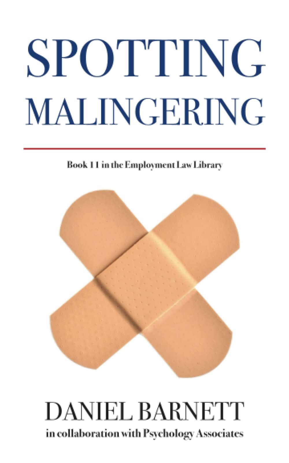 Spotting Malingering (Employment Law Library) by Daniel Barnett | Goodreads