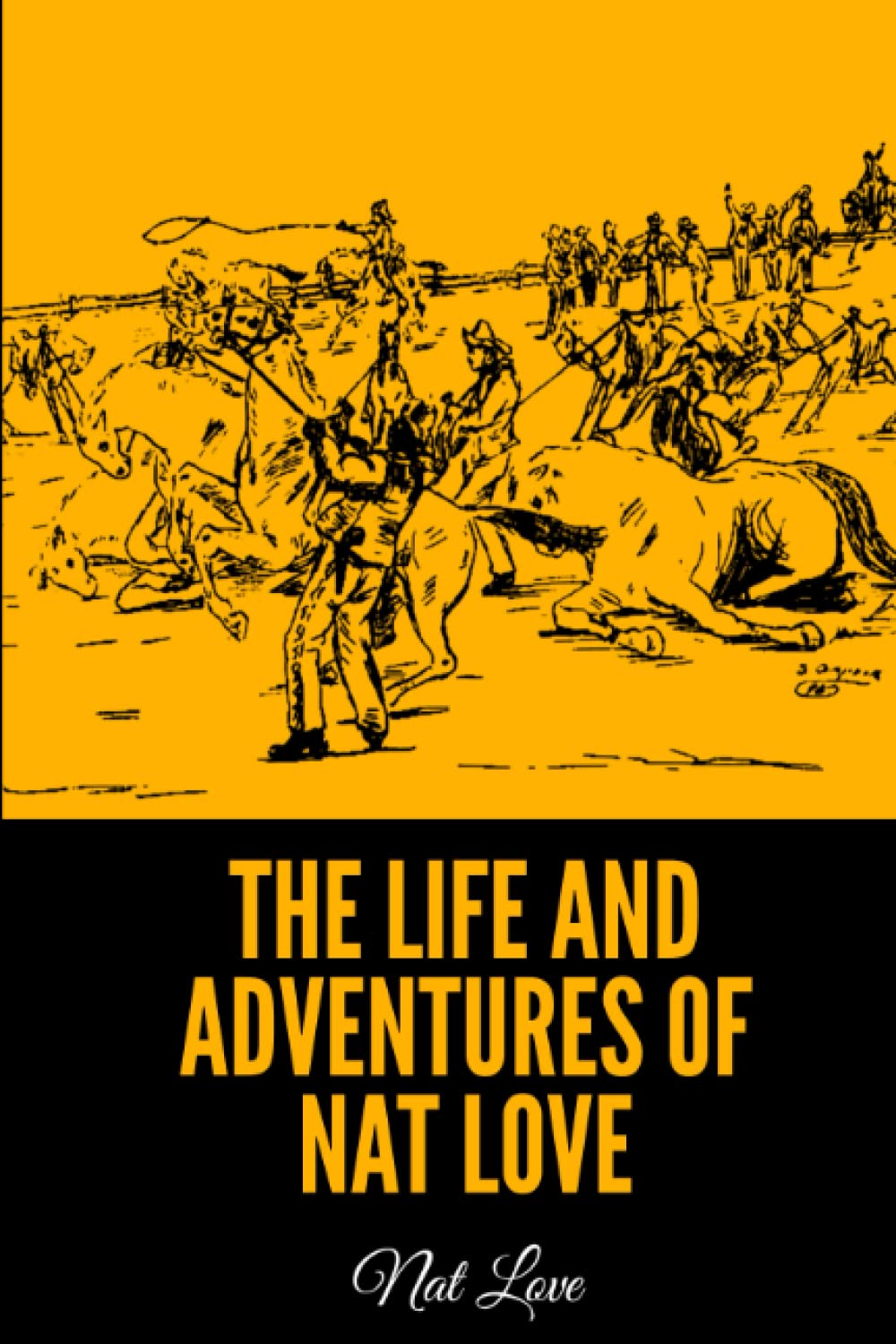 The Life and Adventures of Nat Love by Nat Love | Goodreads