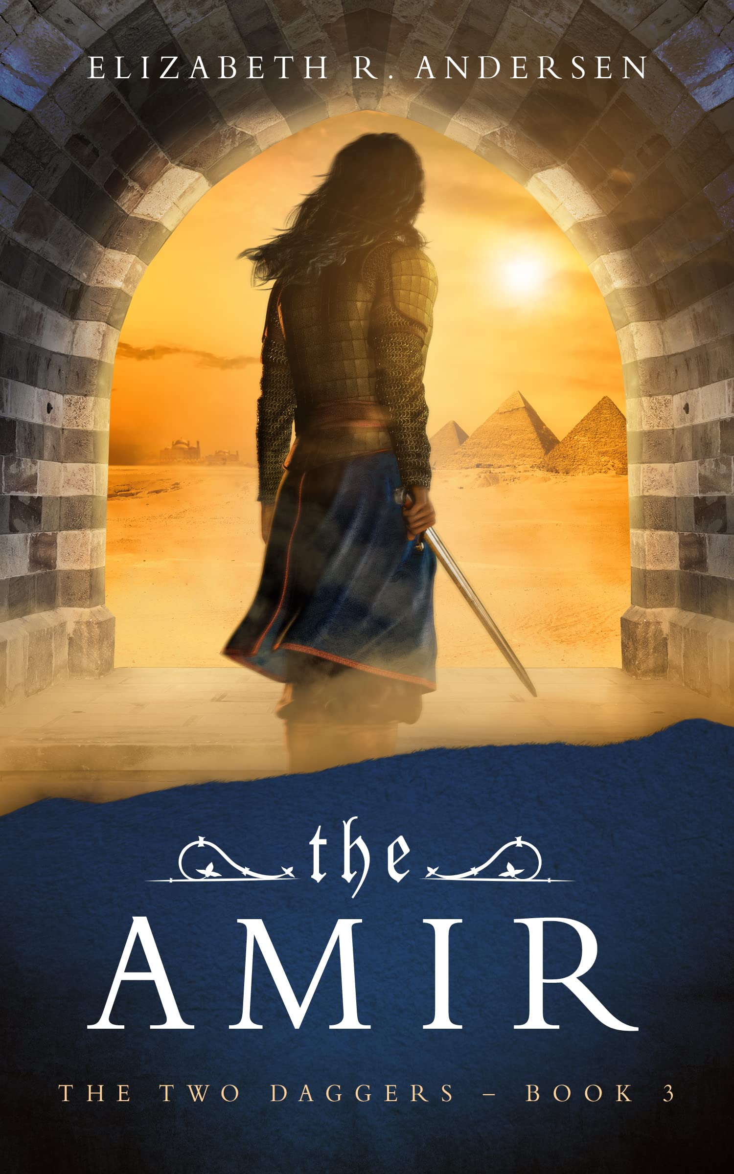 The Amir (The Two Daggers #3) by Elizabeth R. Andersen | Goodreads