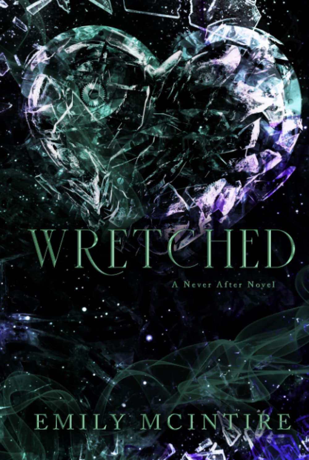 Wretched (Never After Series) by Emily McIntire | Goodreads