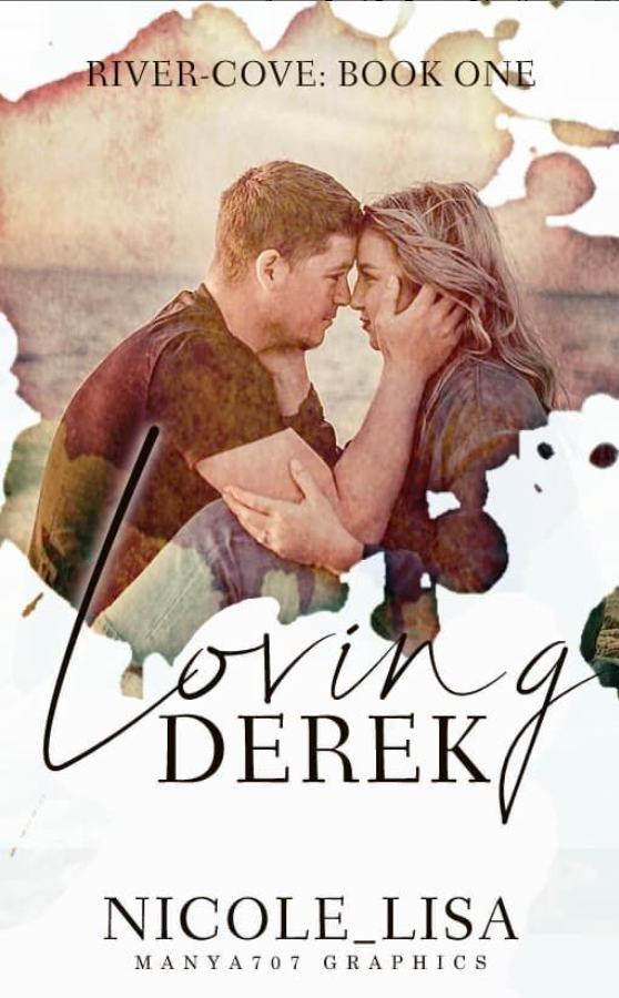 Loving Derek (River-Cove Series #1) by XxMiss_SummerxX | Goodreads