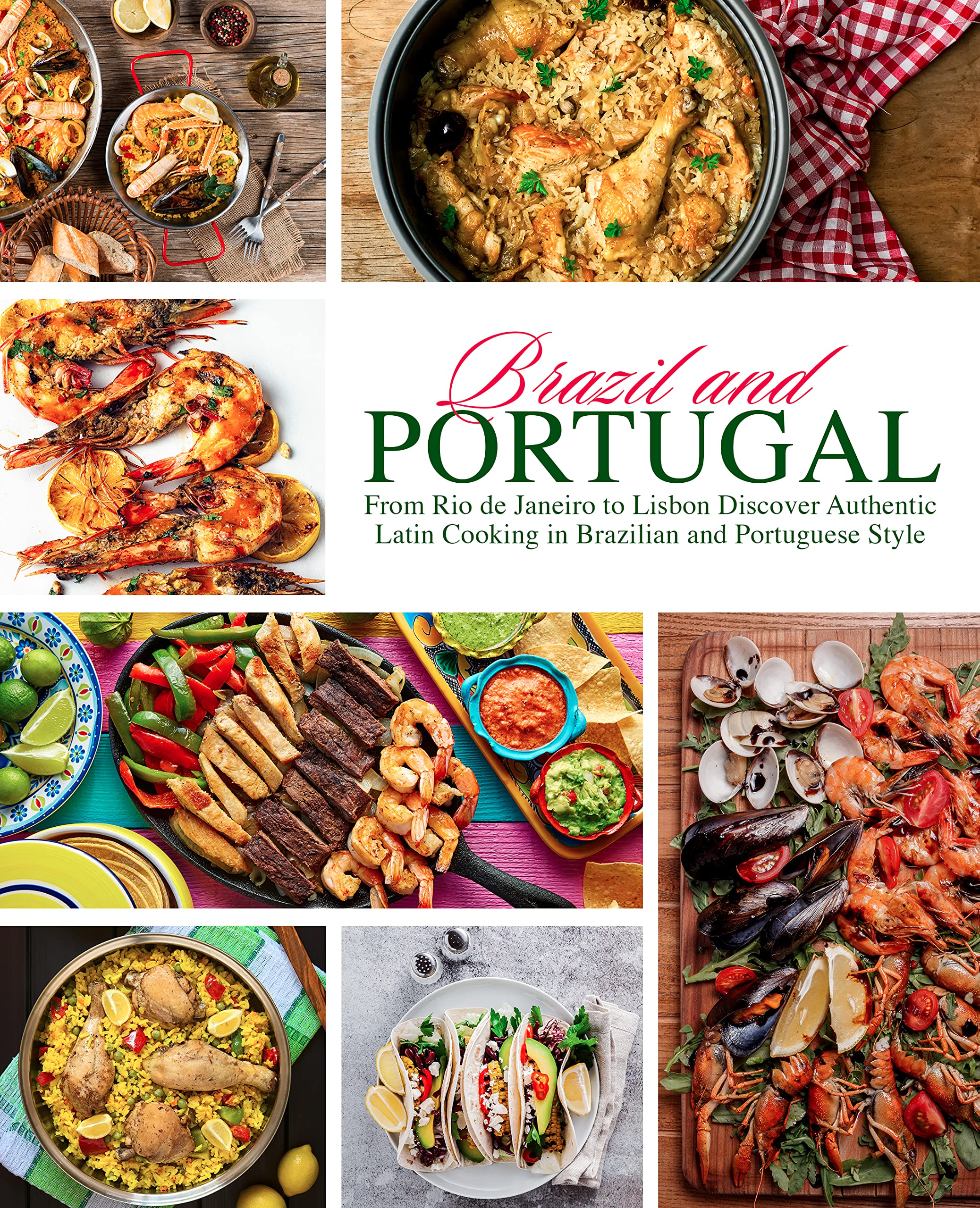 Brazil and Portugal: From Rio de Janeiro to Lisbon Discover Authentic ...