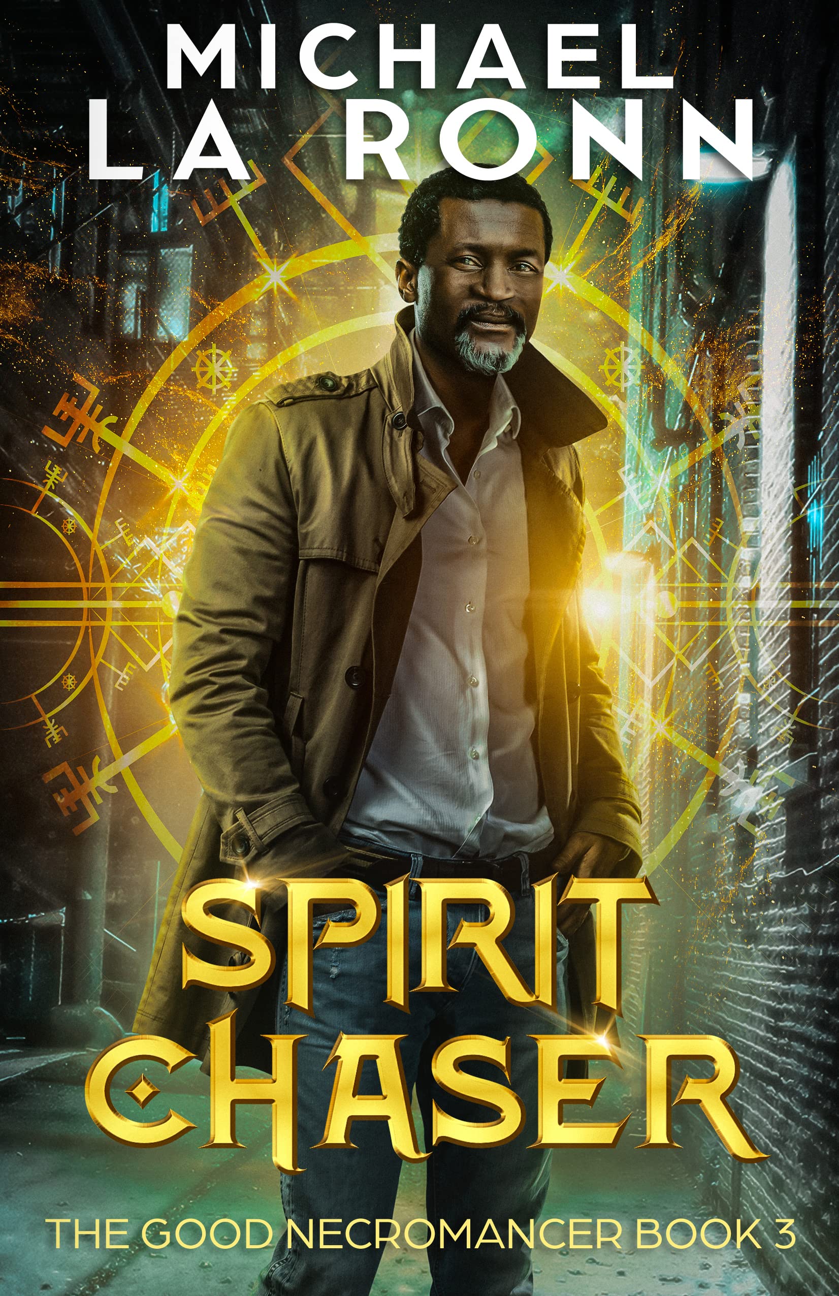 Spirit Chaser (The Good Necromancer Book 3) by Michael La Ronn | Goodreads
