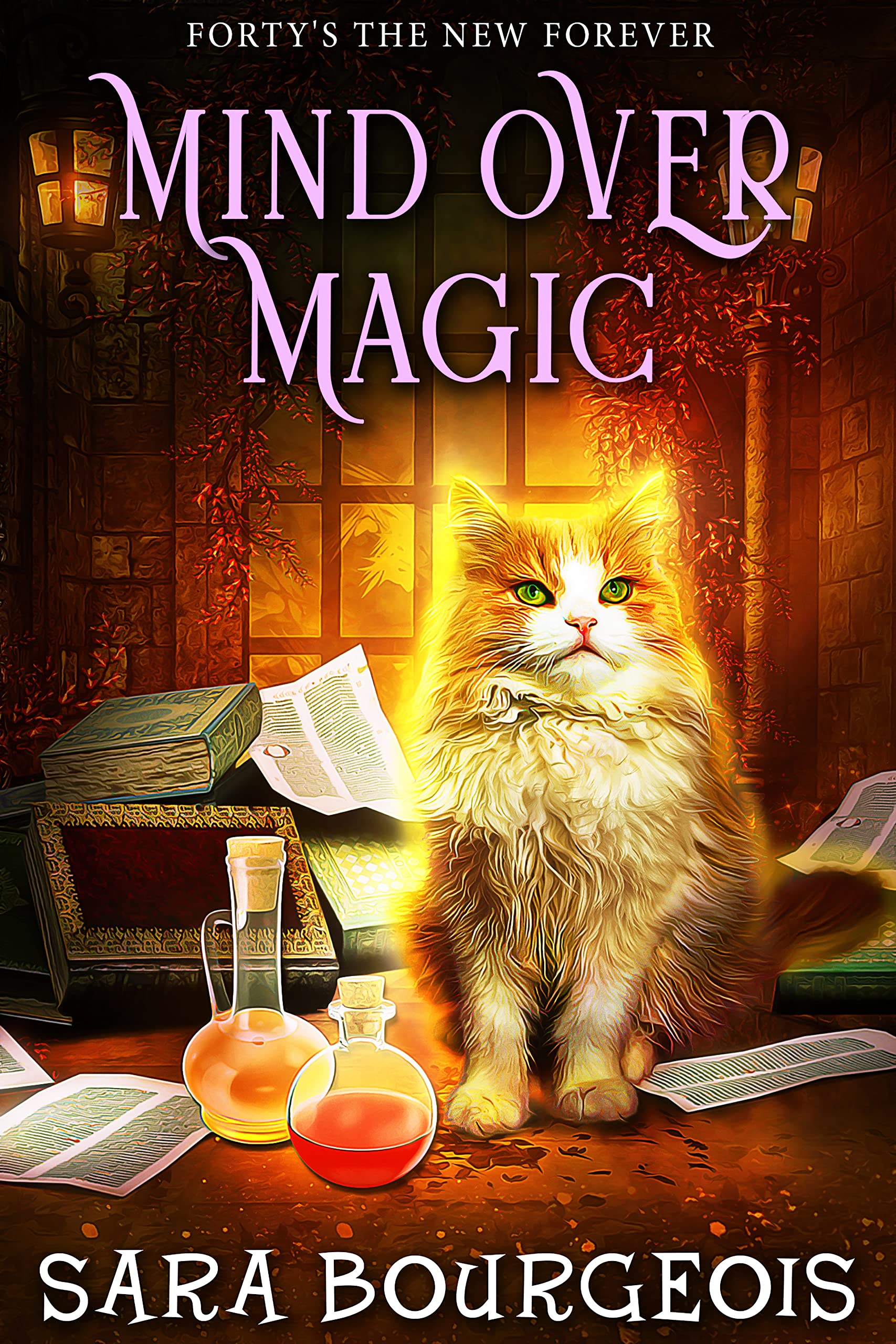 Mind Over Magic (Forty's The New Forever #5) by Sara Bourgeois | Goodreads