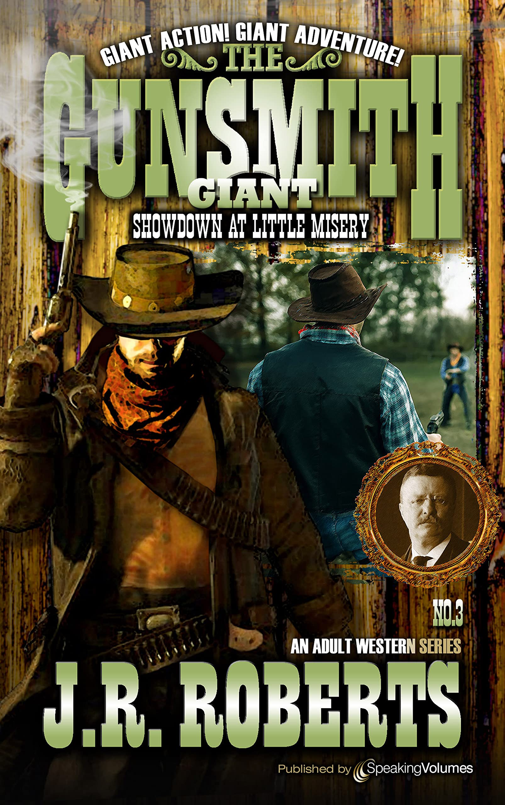 Showdown at Little Misery (The Gunsmith Giant Book 3) by J.R. Roberts ...