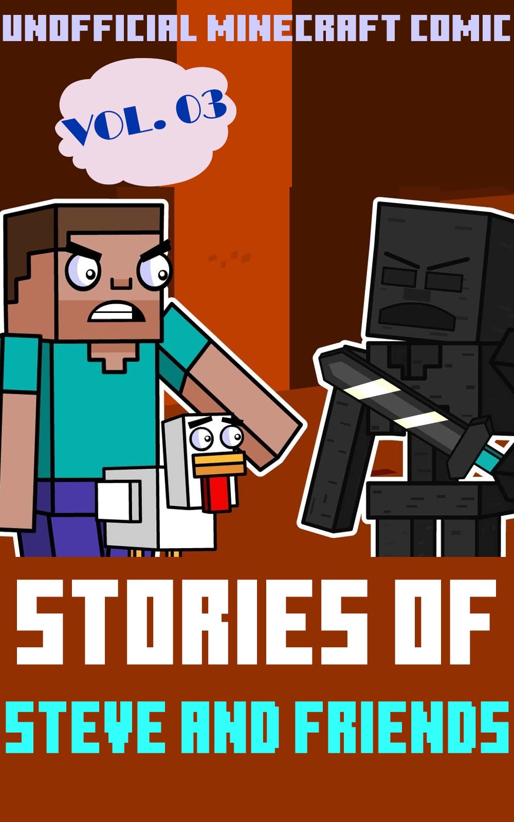 Stories Of Steve and Friends: The Unofficial Minecraft Comic - Volume ...