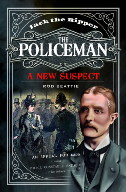 Jack the Ripper - The Policeman A New Suspec by Rod Beattie | Goodreads