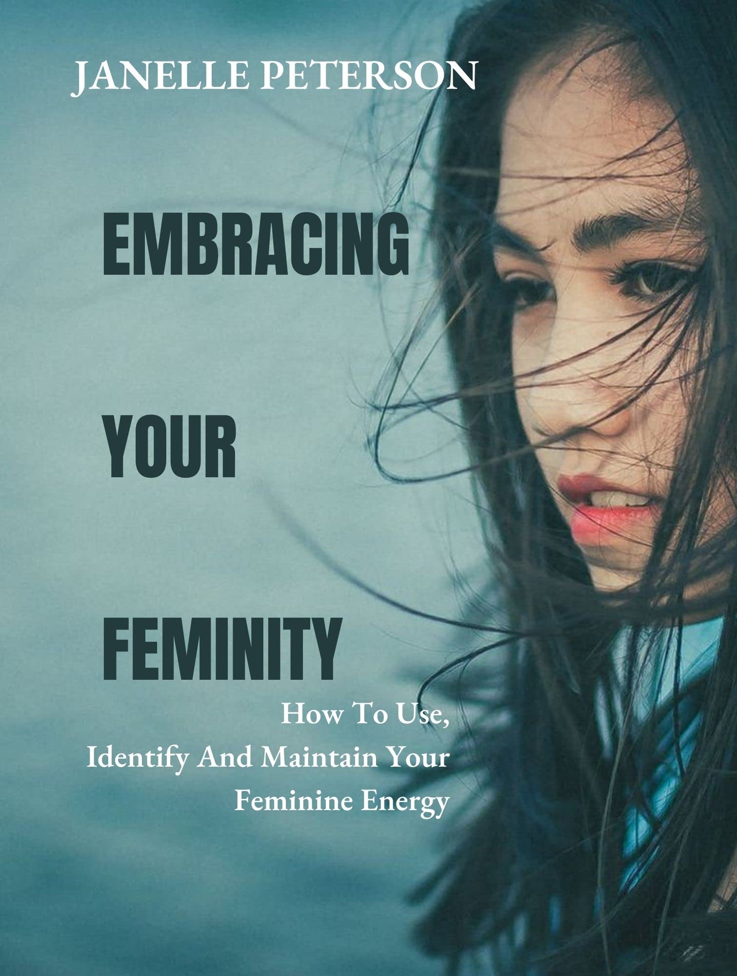 Embracing your feminity: How to use, identify and maintain your ...