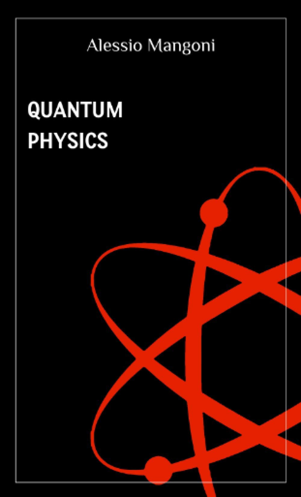 Quantum physics (pocket physics) by Alessio Mangoni | Goodreads