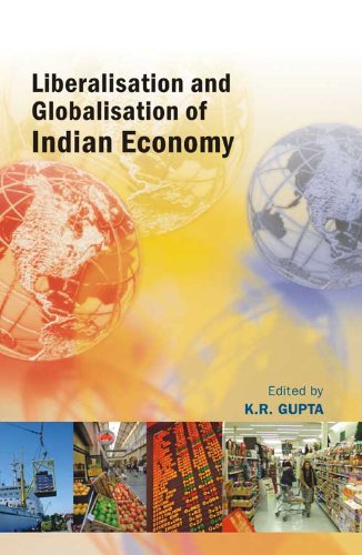 Liberalisation and Globalisation of Indian Economy (HB) by K.R. Gupta ...