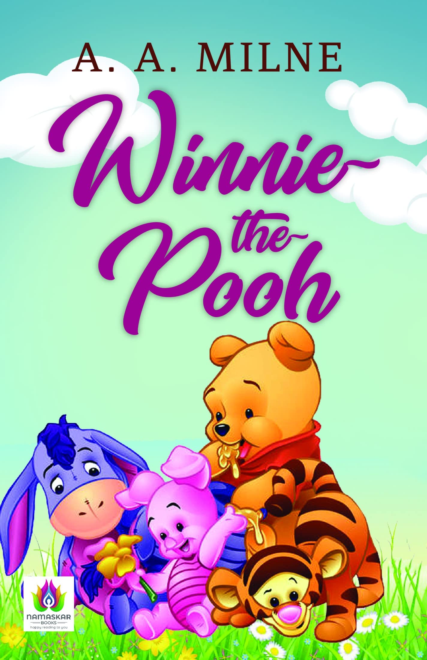 Winnie-the-Pooh by A.A. Milne: Adventures and Wisdom in the Hundred ...