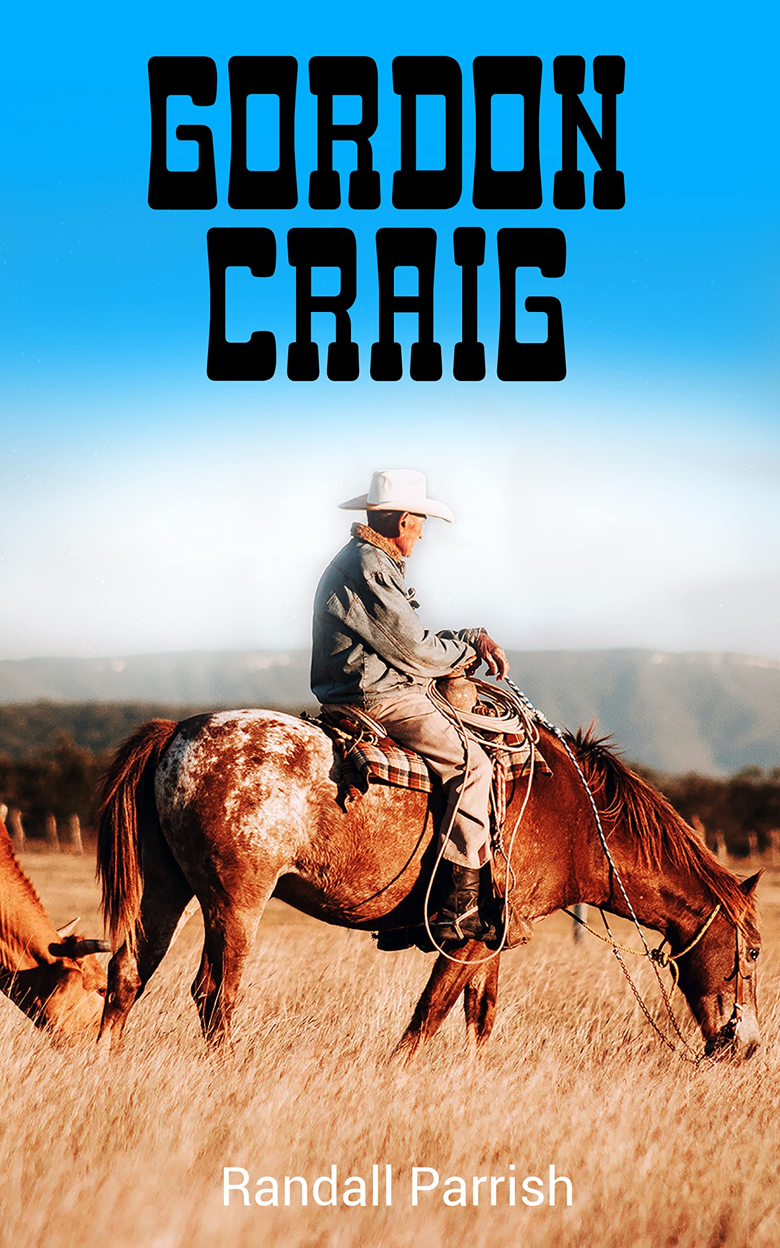 Gordon Craig by Randall Parrish | Goodreads