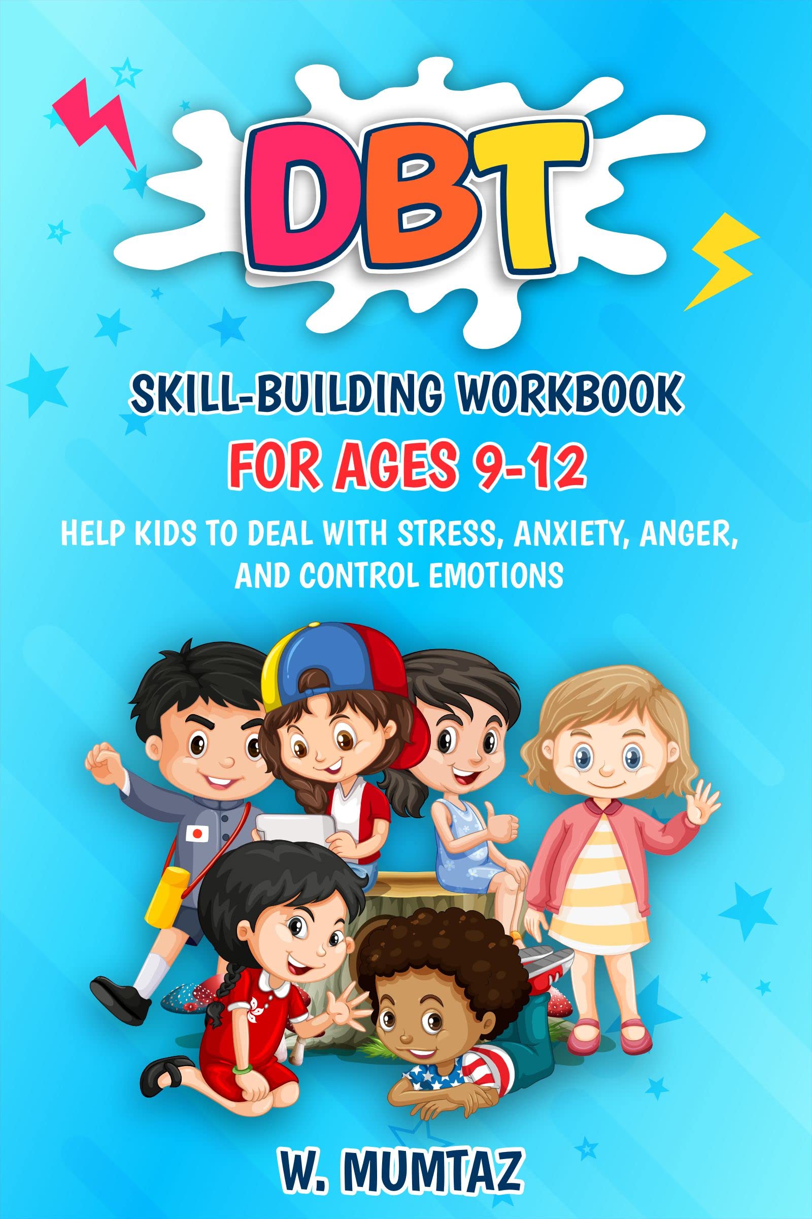 DBT Skill-Building Workbook: Help Kids to Deal with Stress, Anxiety ...