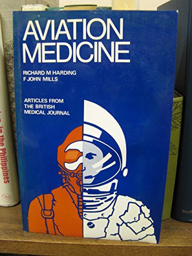 Aviation Medicine by F.John; Green Richard M.; Mills | Goodreads