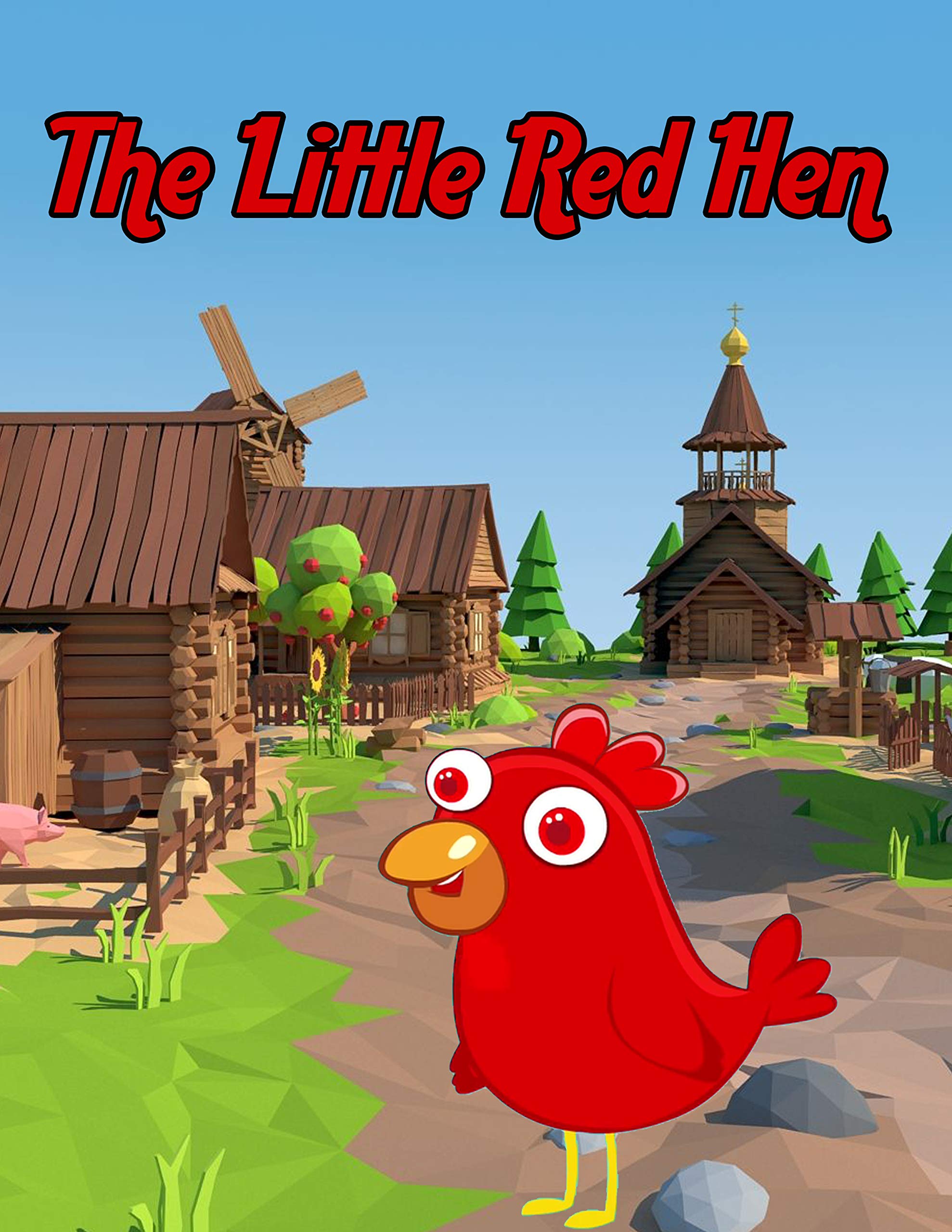 The Little Red Hen: Bedtime Stories For Kids by Roger T. Odom | Goodreads