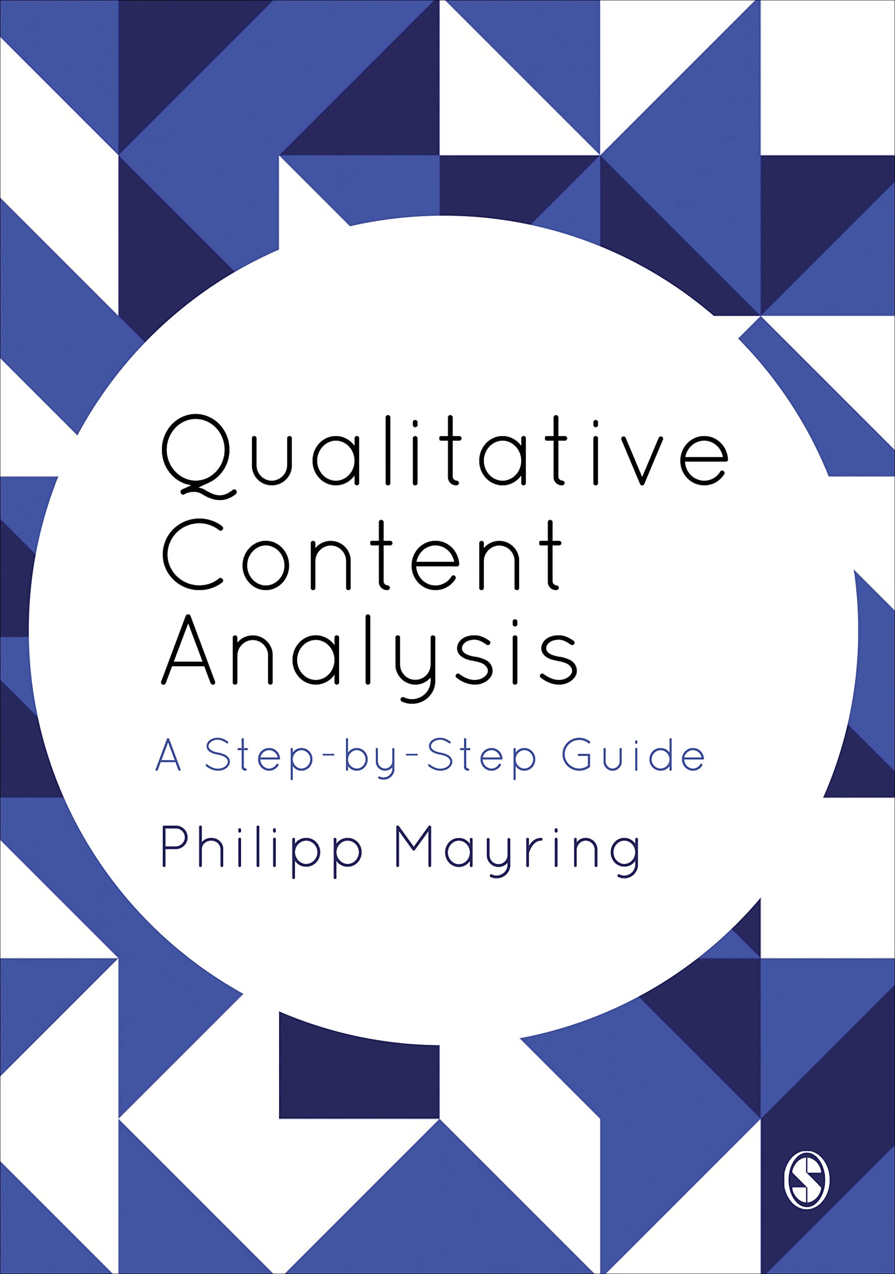 Qualitative Content Analysis A Step by Step Guide By Philipp Mayring Qualitative Content Analysis A Step by Step Guide By Philipp Mayring
