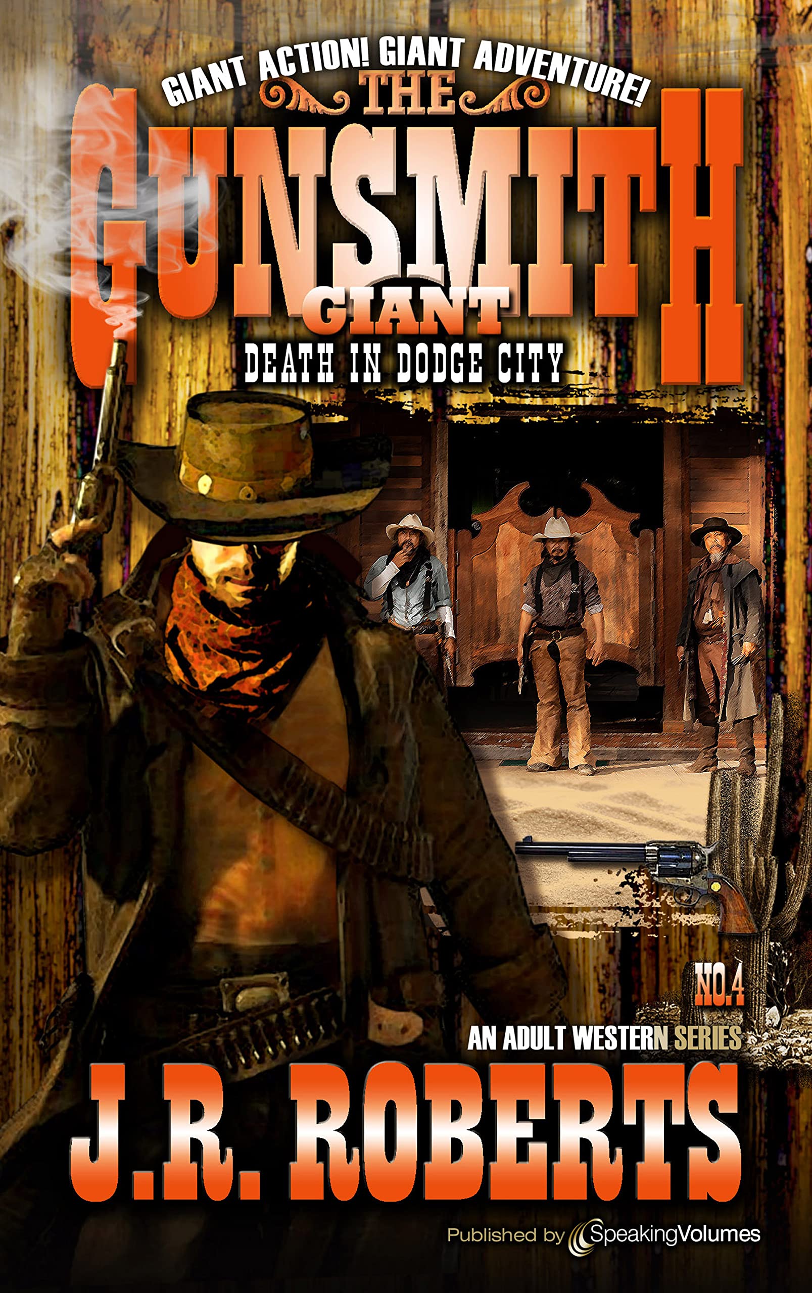 Death in Dodge City (The Gunsmith Giant Book 4) by J.R. Roberts | Goodreads