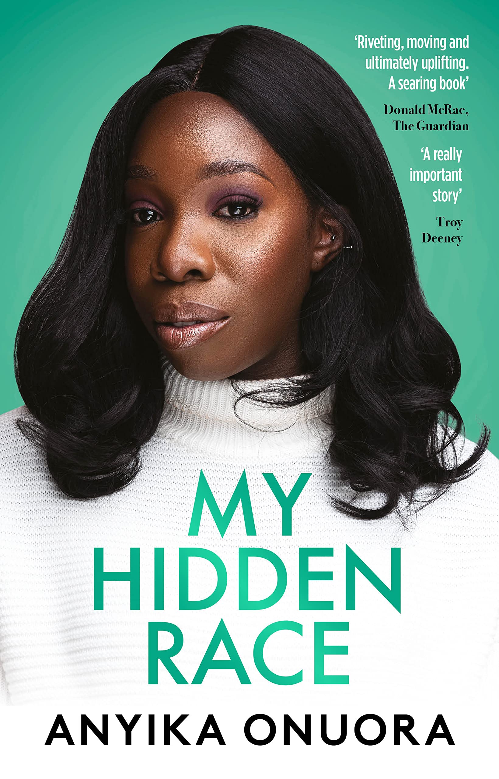 My Hidden Race: Anyika Onuora by Anyika Onuora | Goodreads