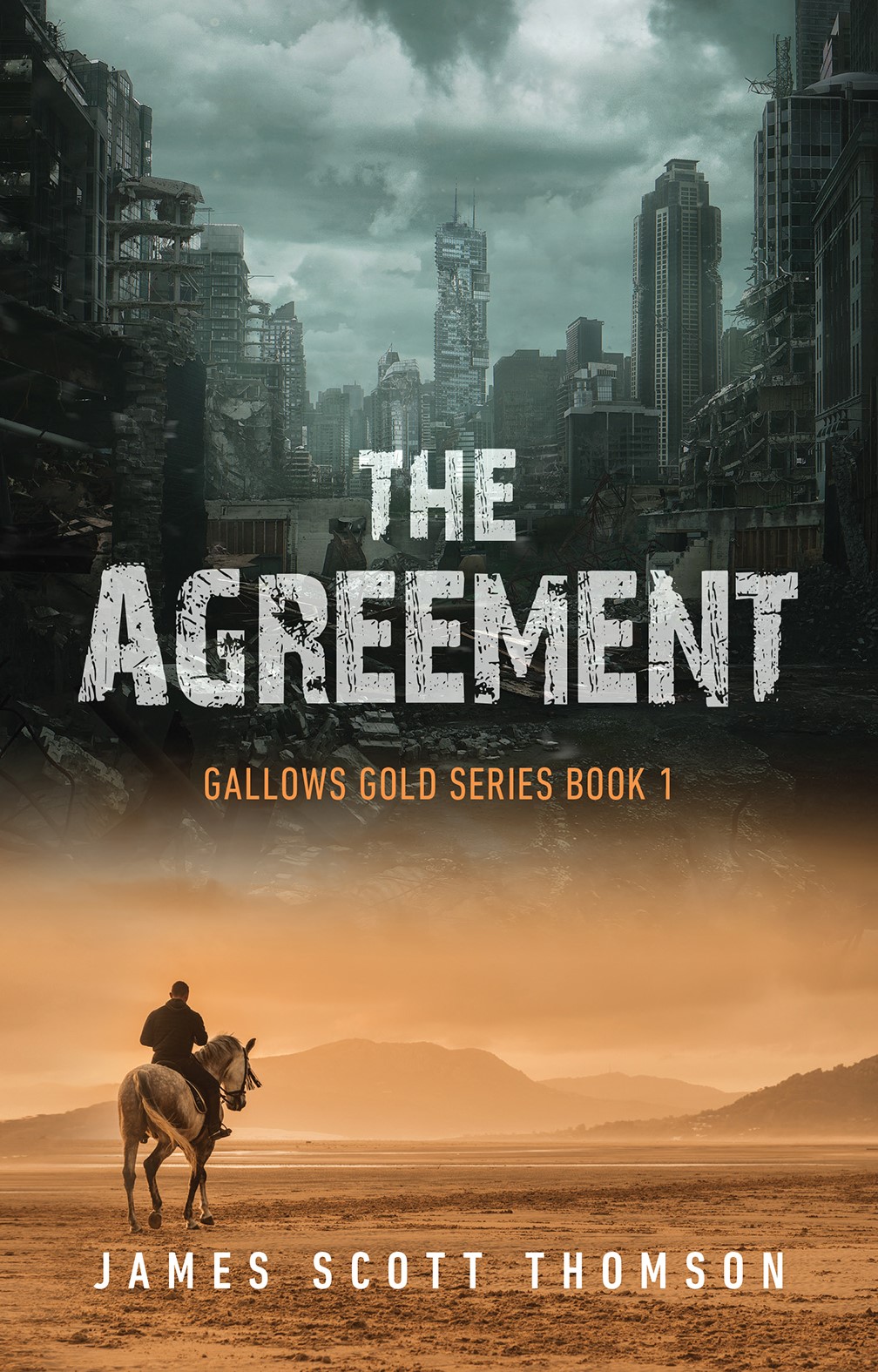 The Agreement: Gallows Gold Series Book 1 by James Scott Thomson ...