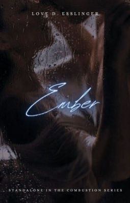 Ember by lovedesslinger | Goodreads