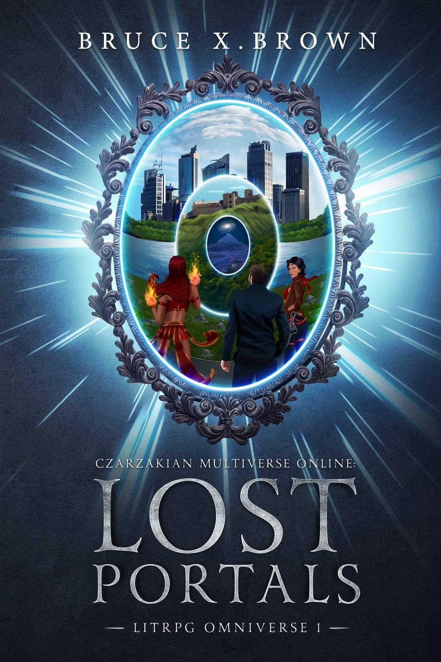 Lost Portals: LitRPG Omniverse by Bruce X. Brown | Goodreads