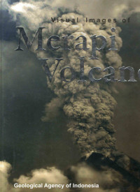 Visual Images Of Merapi Volcano by Geological Agency of Indonesia ...