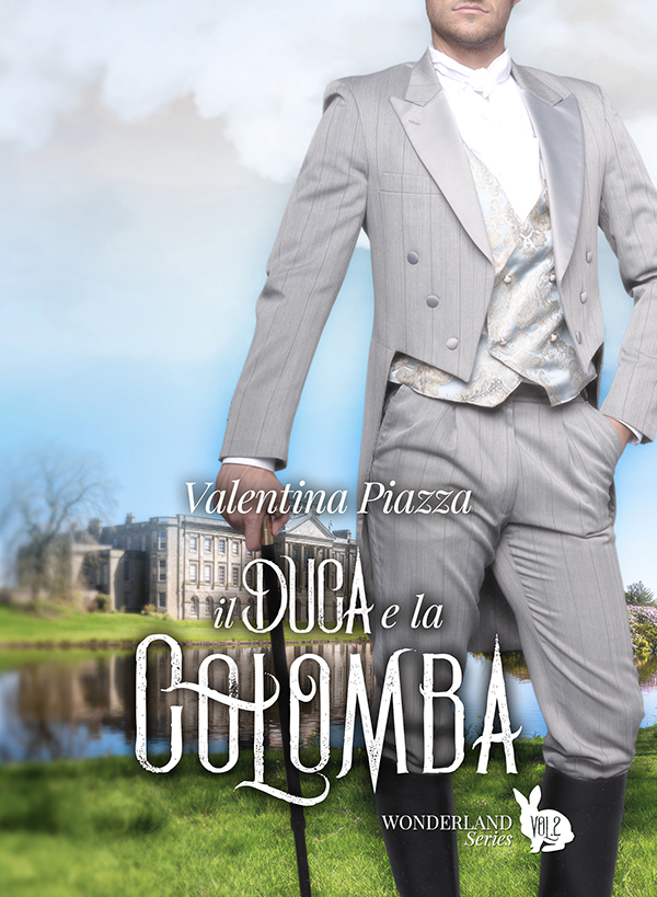 Il Duca e la Colomba by Valentina Piazza | Goodreads