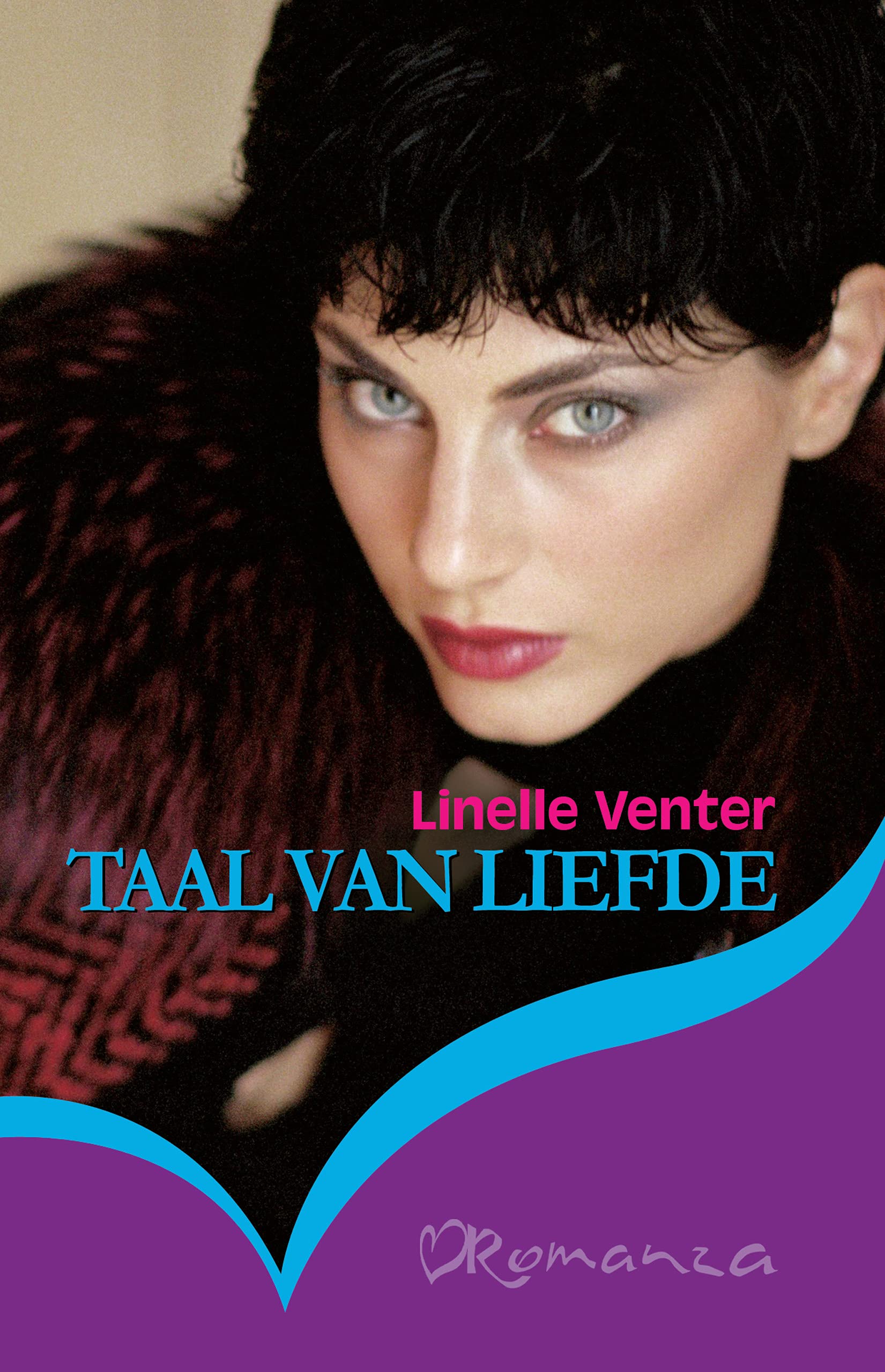 Taal van liefde (Afrikaans Edition) by Linelle Venter | Goodreads