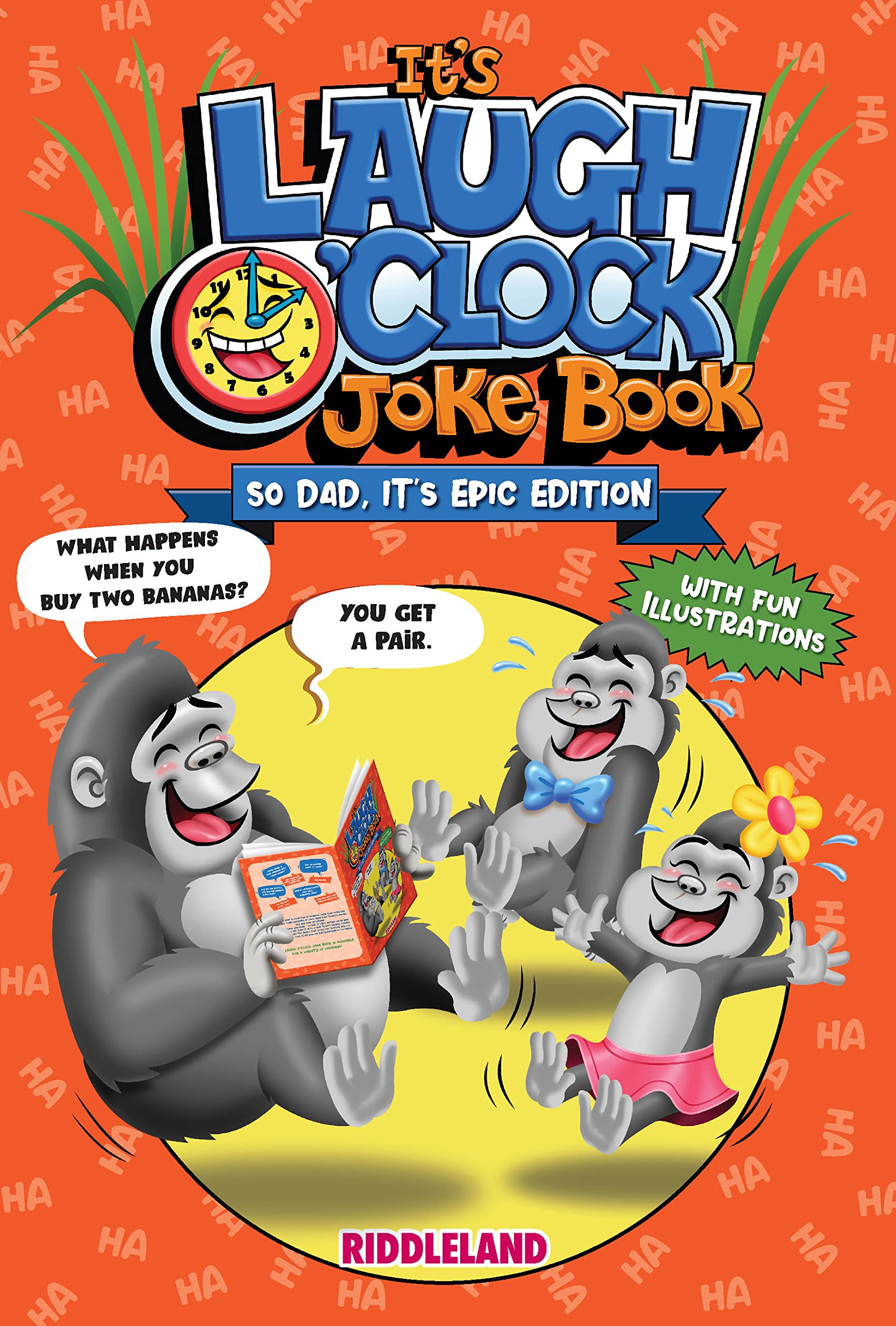 It's Laugh O'Clock Jokes Book: So Dad, It's Epic: A fun and hilarious ...