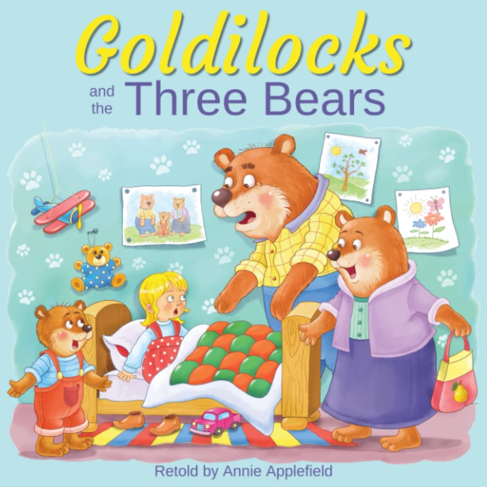 Goldilocks and the Three Bears by Annie Applefield | Goodreads