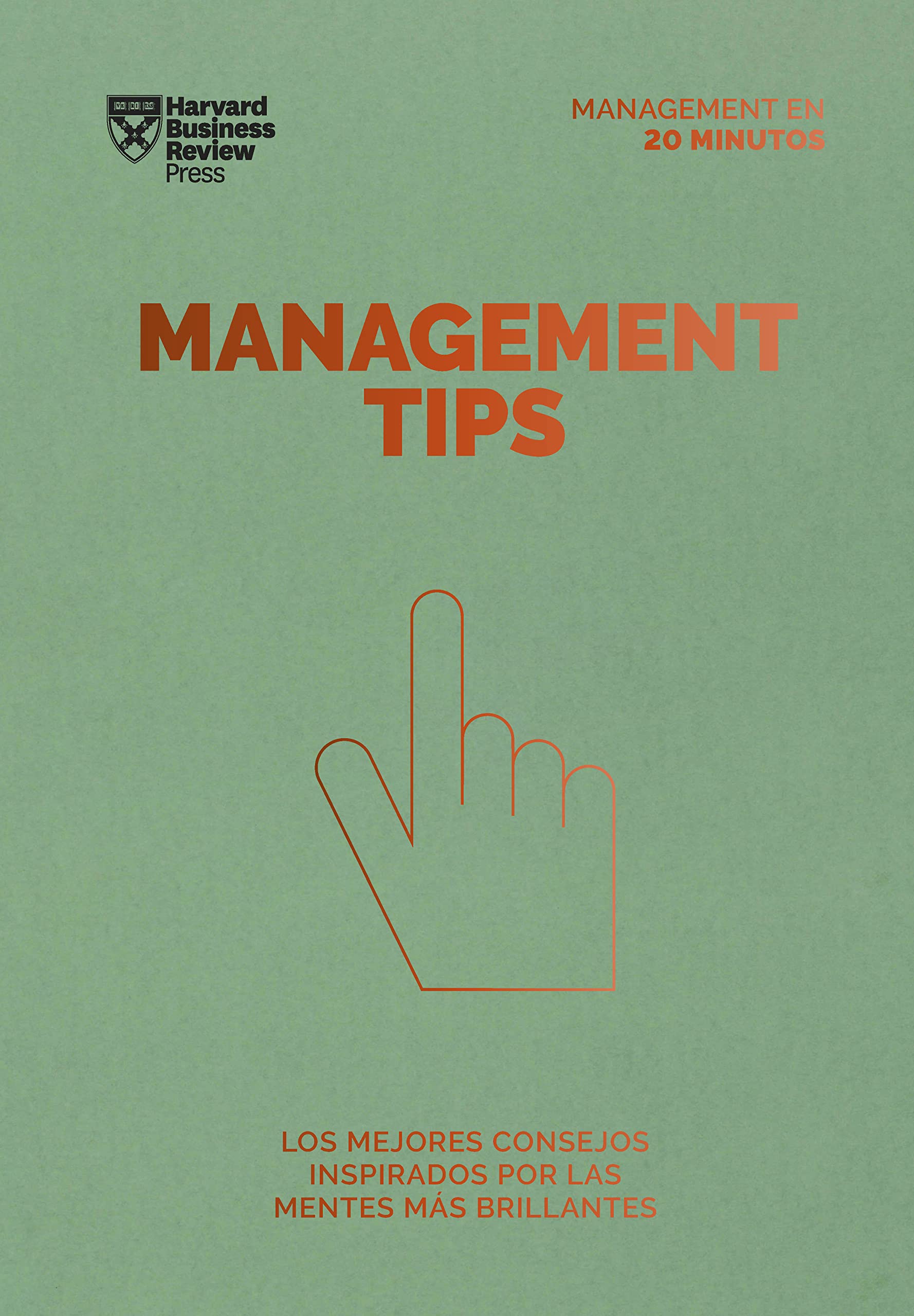 Management Tips. Serie Management en 20 minutos: Los mejores consejos ...