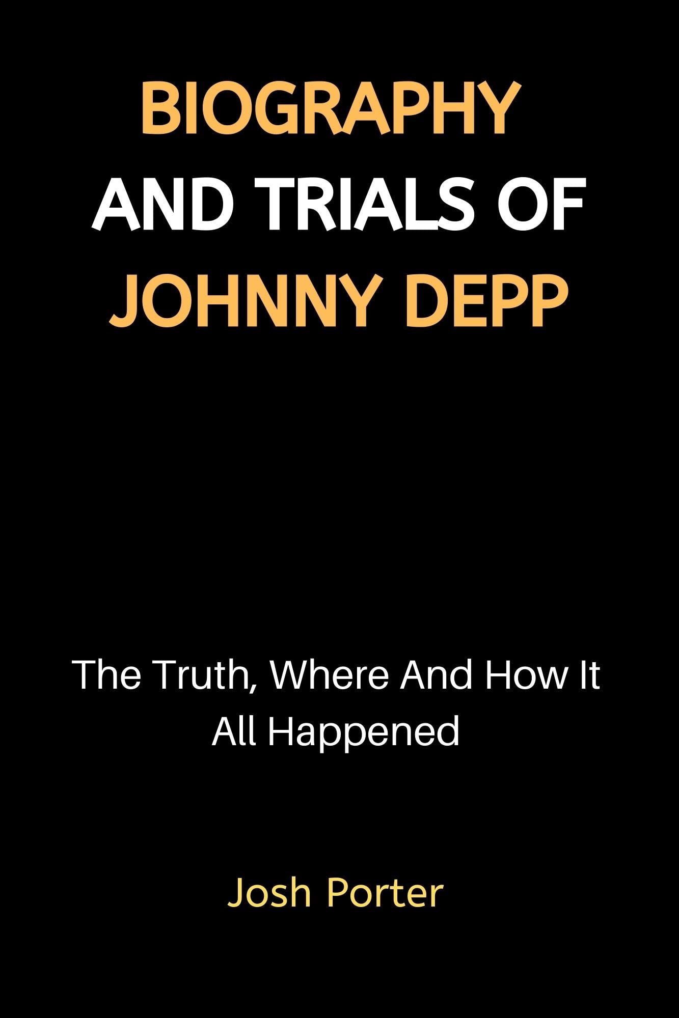 Biography And Trails Of Johnny Depp: The Truth, Where And How It All ...